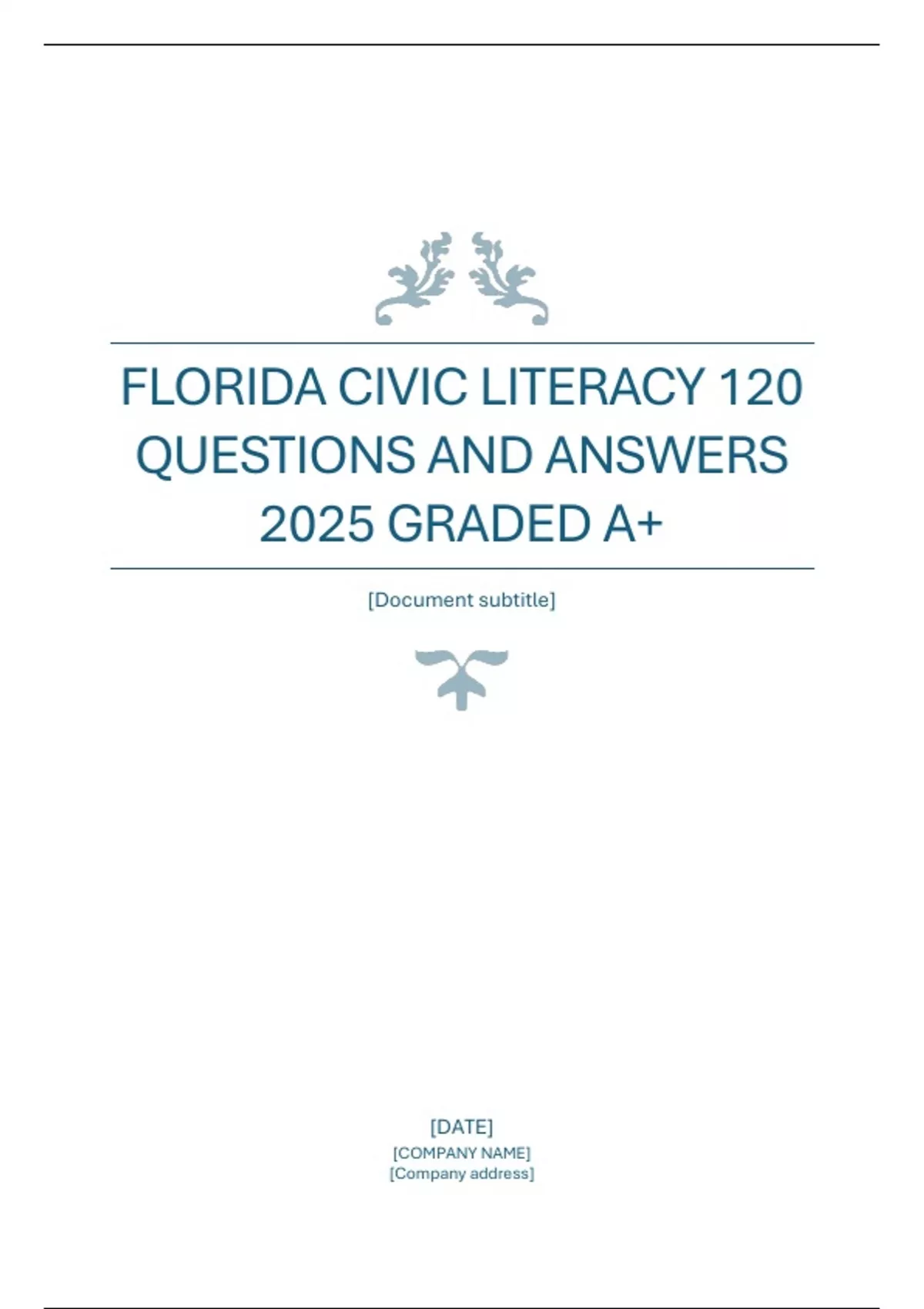 FLORIDA CIVIC LITERACY 120 QUESTIONS AND ANSWERS 2025 GRADED A+ ...