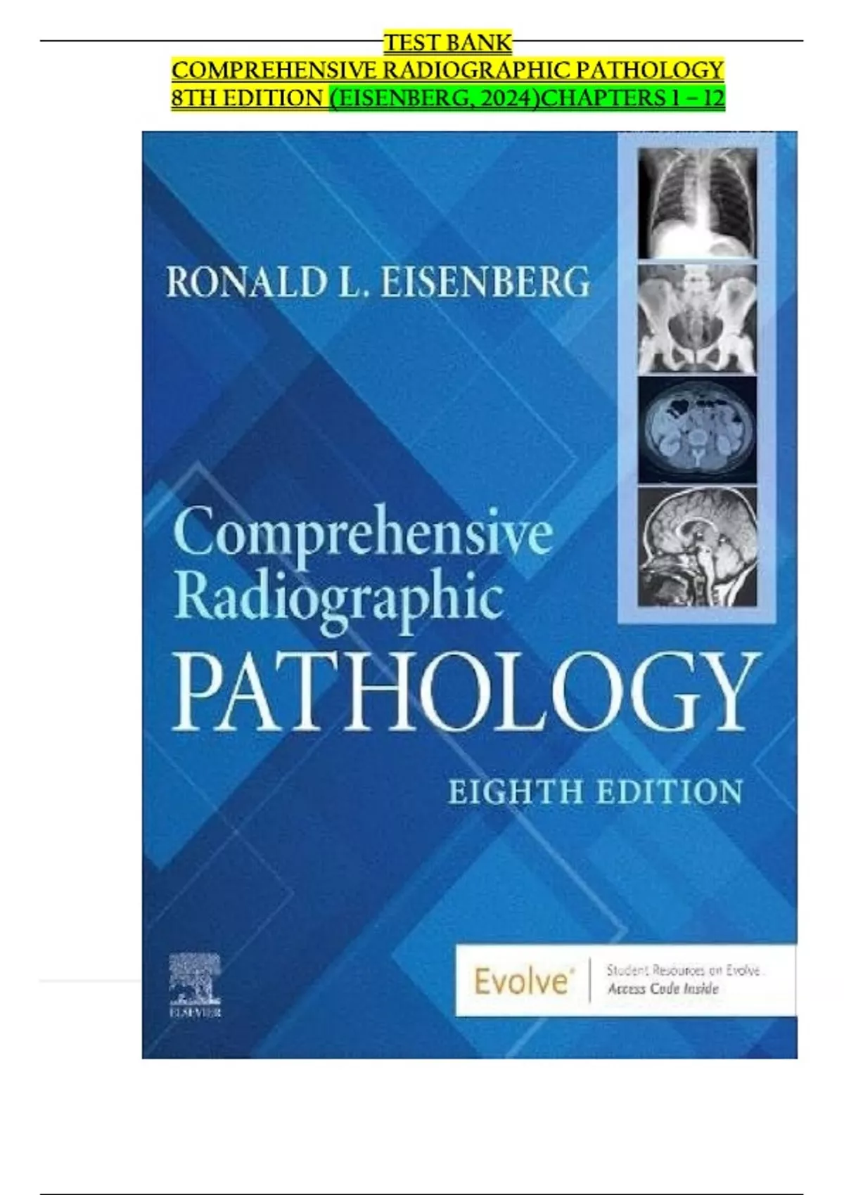 TEST BANK COMPREHENSIVE RADIOGRAPHIC PATHOLOGY 8TH EDITION (EISENBERG ...