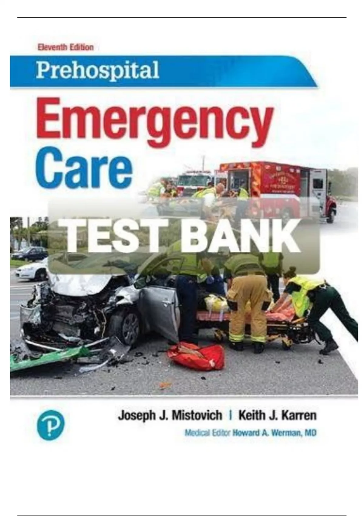 test bank prehospital emergency care 11th edition pearson joseph j ...