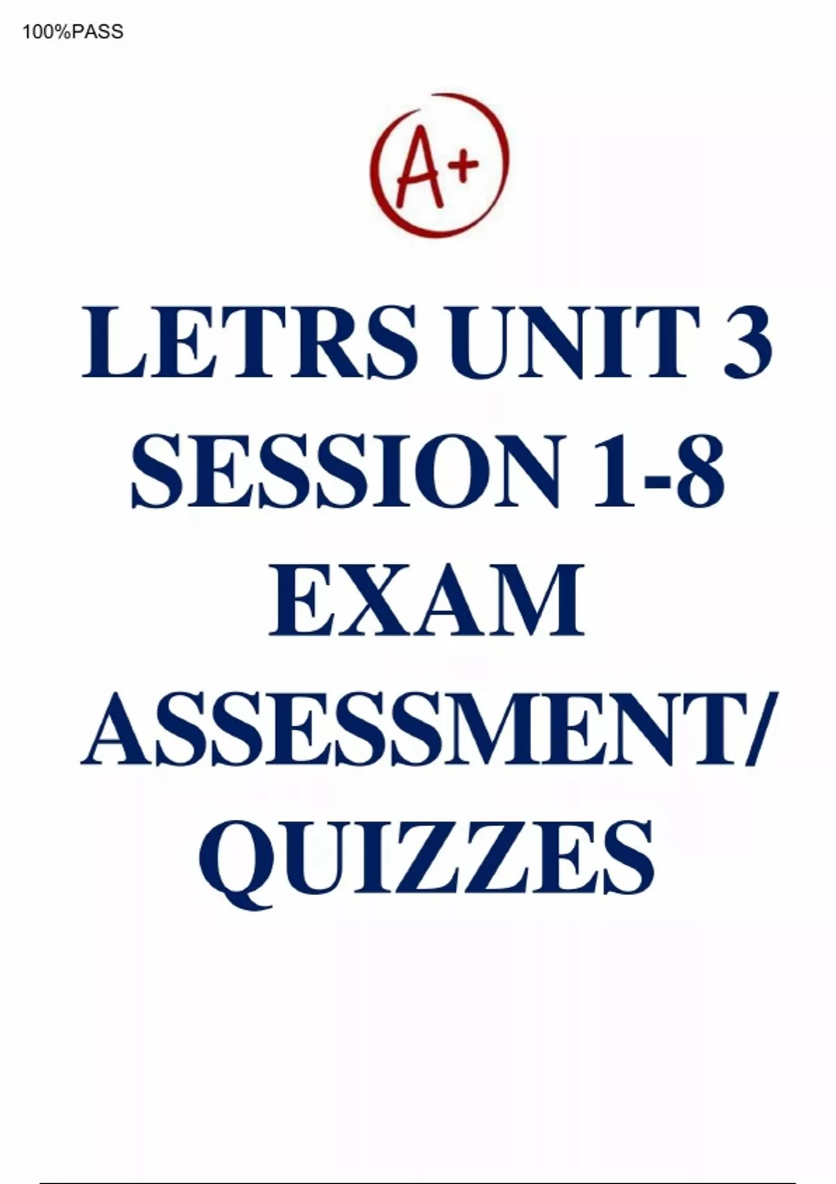 LETRS UNIT 3 SESSION 1-8 EXAM ASSESSMENT/ QUIZZES 2025 - LETRS Unit 3 ...