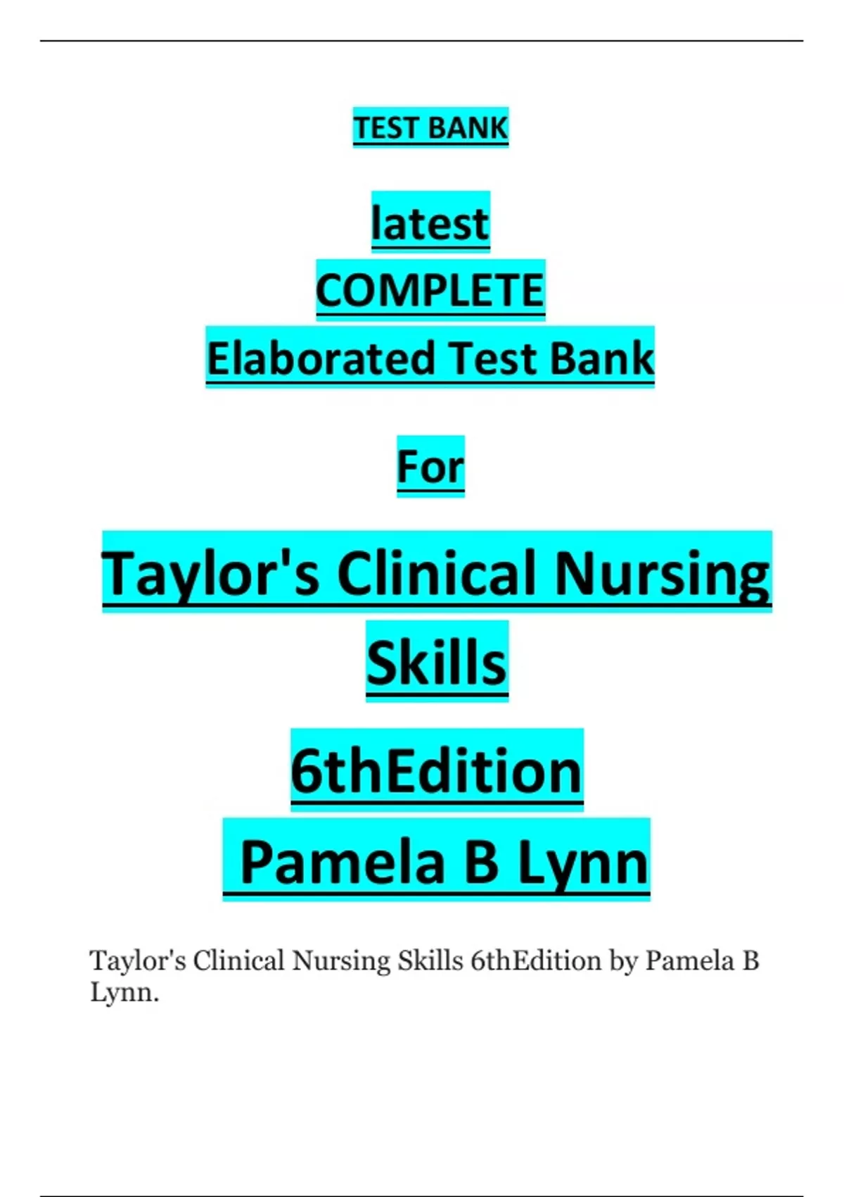 Test Bank For Taylor's Clinical Nursing Skills 6th Edition by Pamela B ...