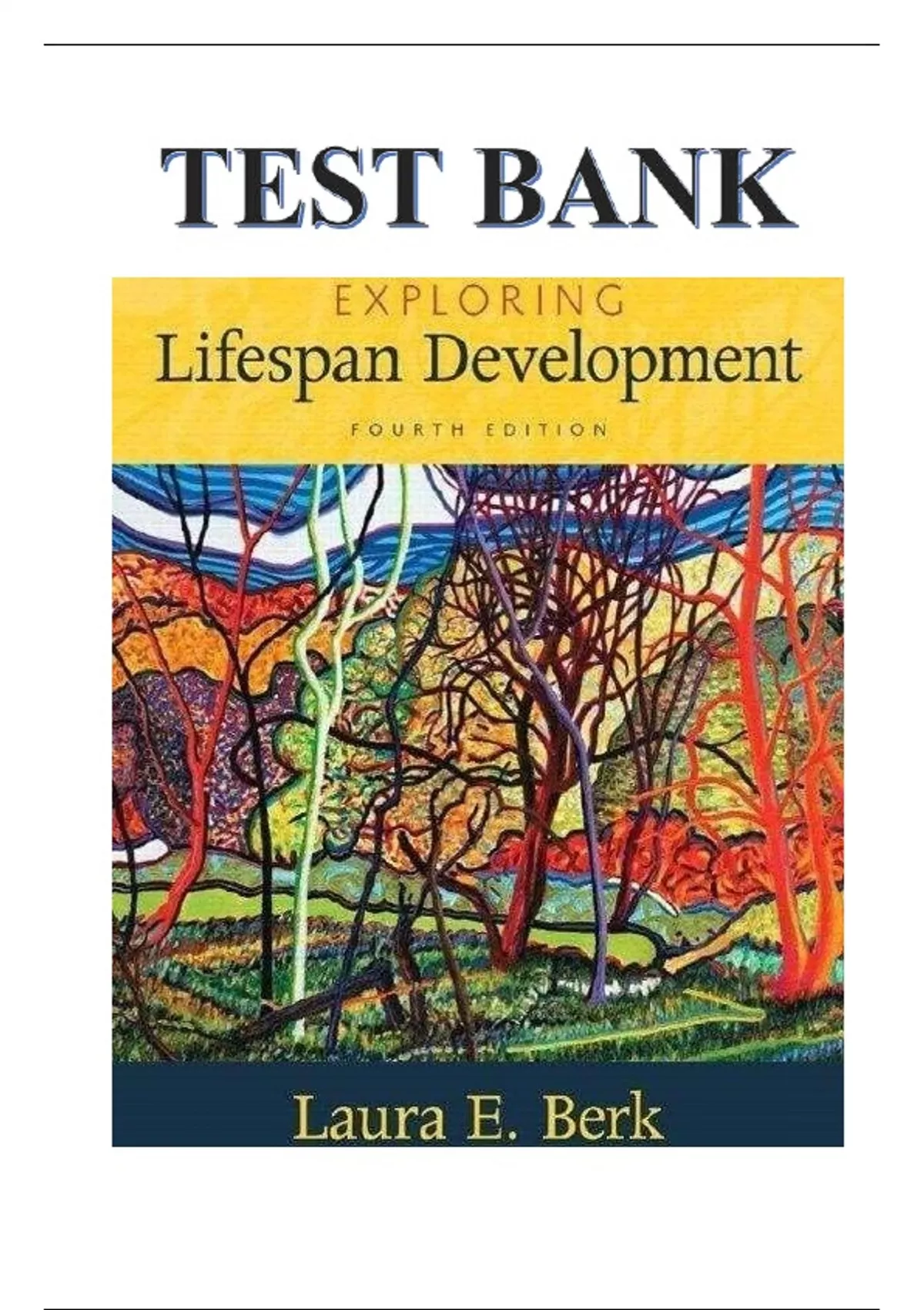 Test Bank for Exploring Lifespan Development 4th Edition by Laura E ...