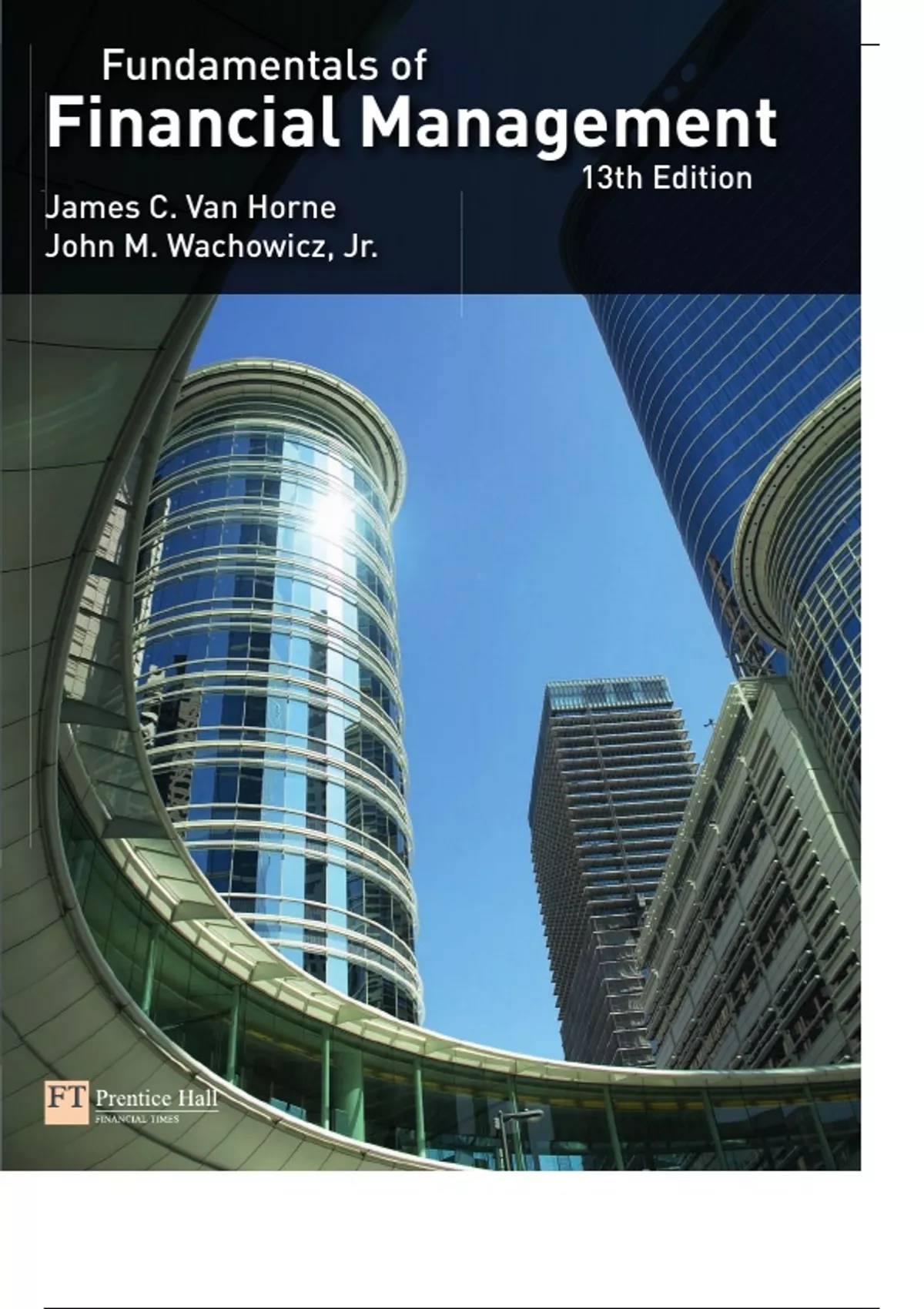 Fundamentals of Financial Management (13th Edition) – James C. Van ...