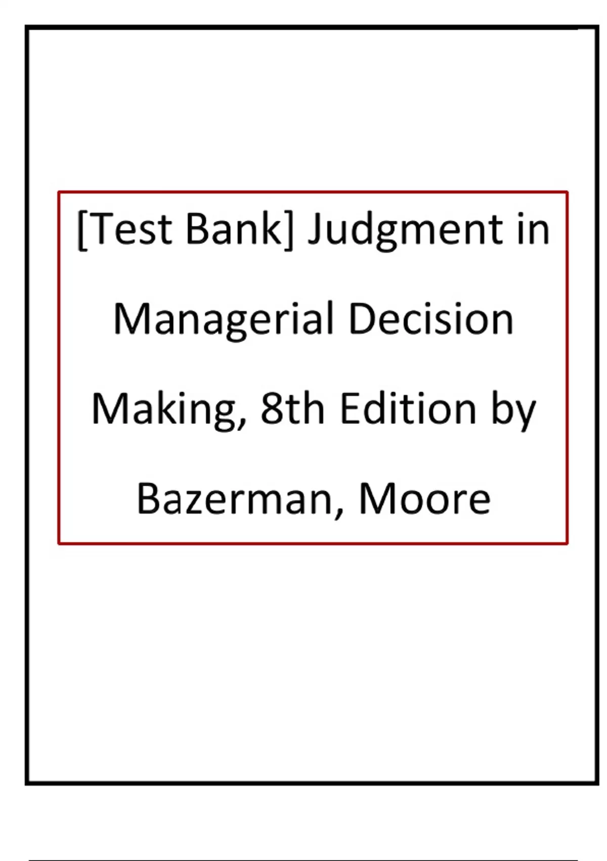test bank judgement in managerial decision making - Judgement in ...
