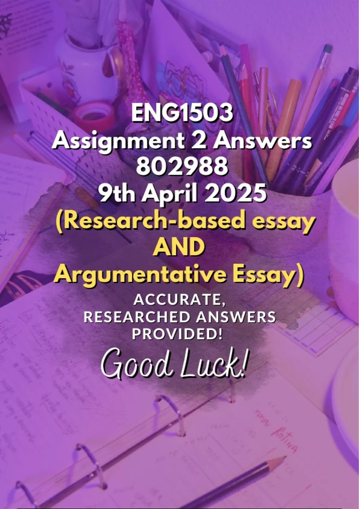 ENG1503 Assignment 2 (Essays) Due: 9th April 2025 | TWO Essays are provided. - Academic Language ...