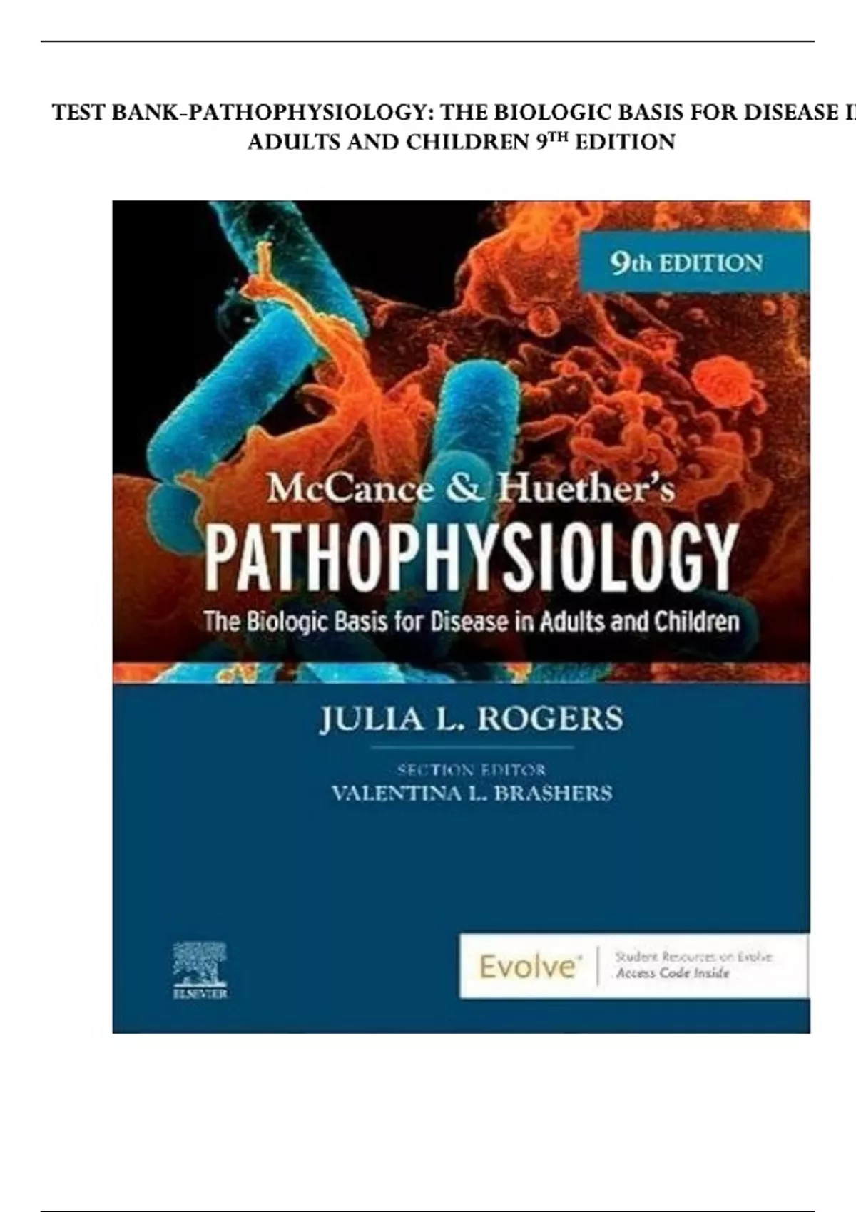 TEST BANK-PATHOPHYSIOLOGY: THE BIOLOGIC BASIS FOR DISEASE IN ADULTS AND ...