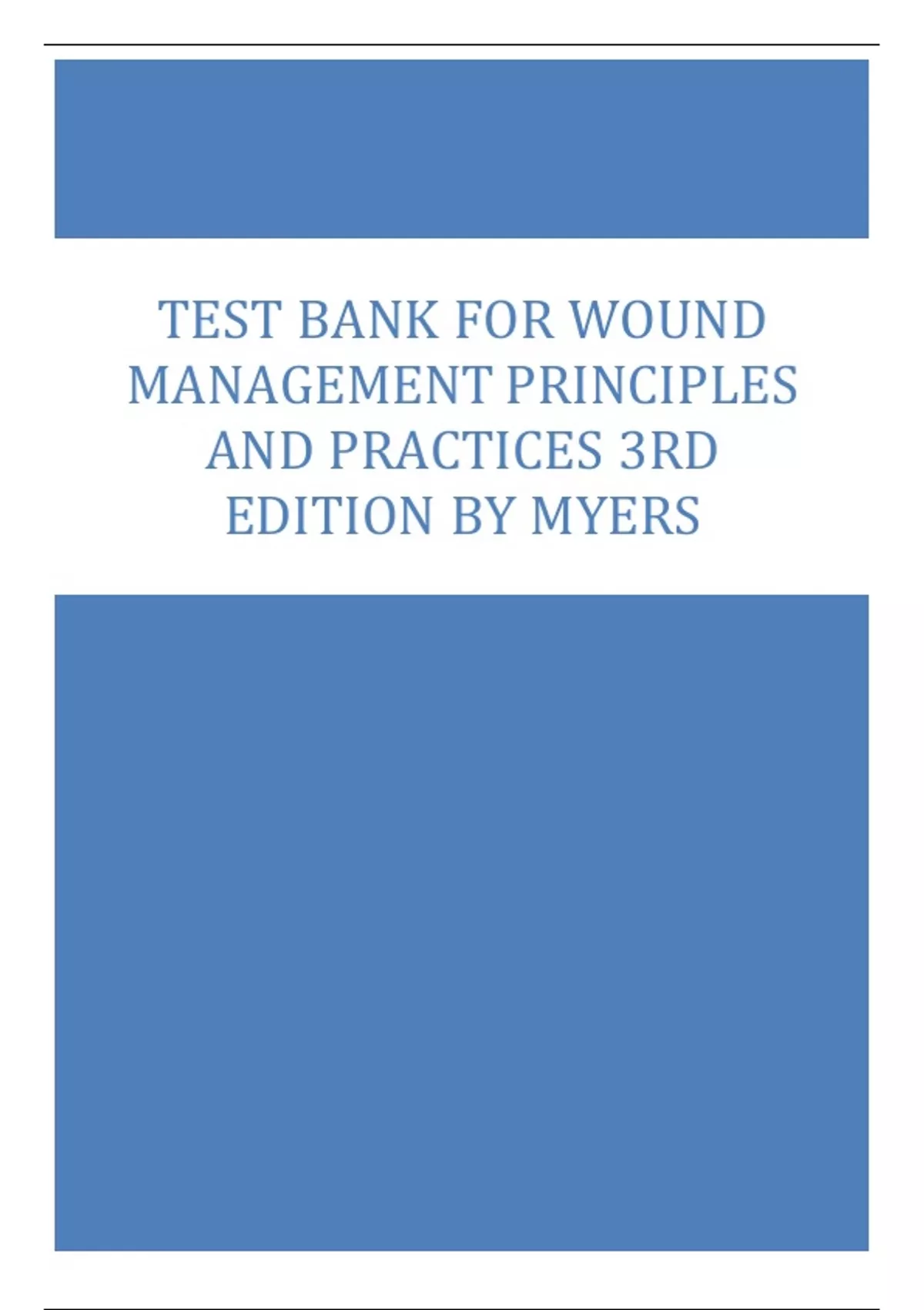TEST BANK FOR WOUND MANAGEMENT PRINCIPLES AND PRACTICES 3RD EDITION ...
