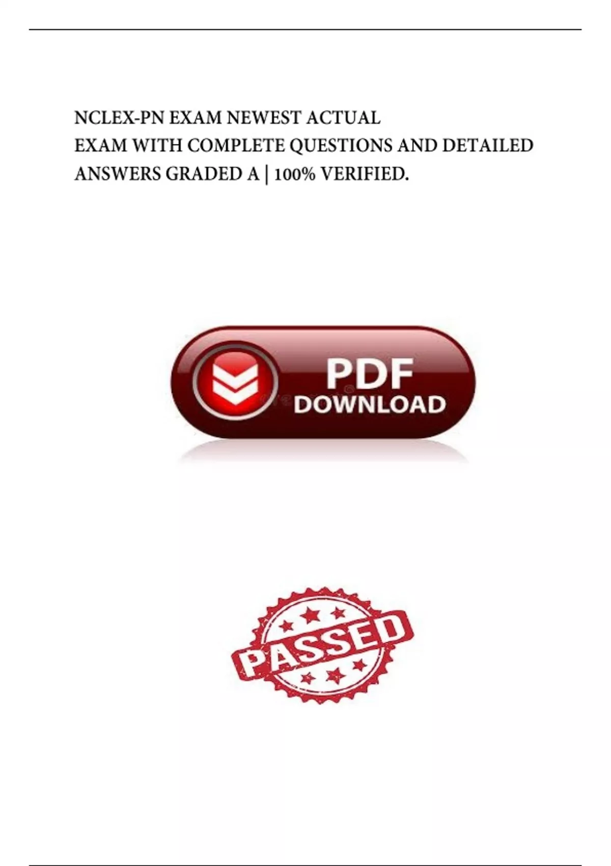 NCLEX-PN EXAM NEWEST ACTUAL EXAM WITH COMPLETE QUESTIONS AND DETAILED ...
