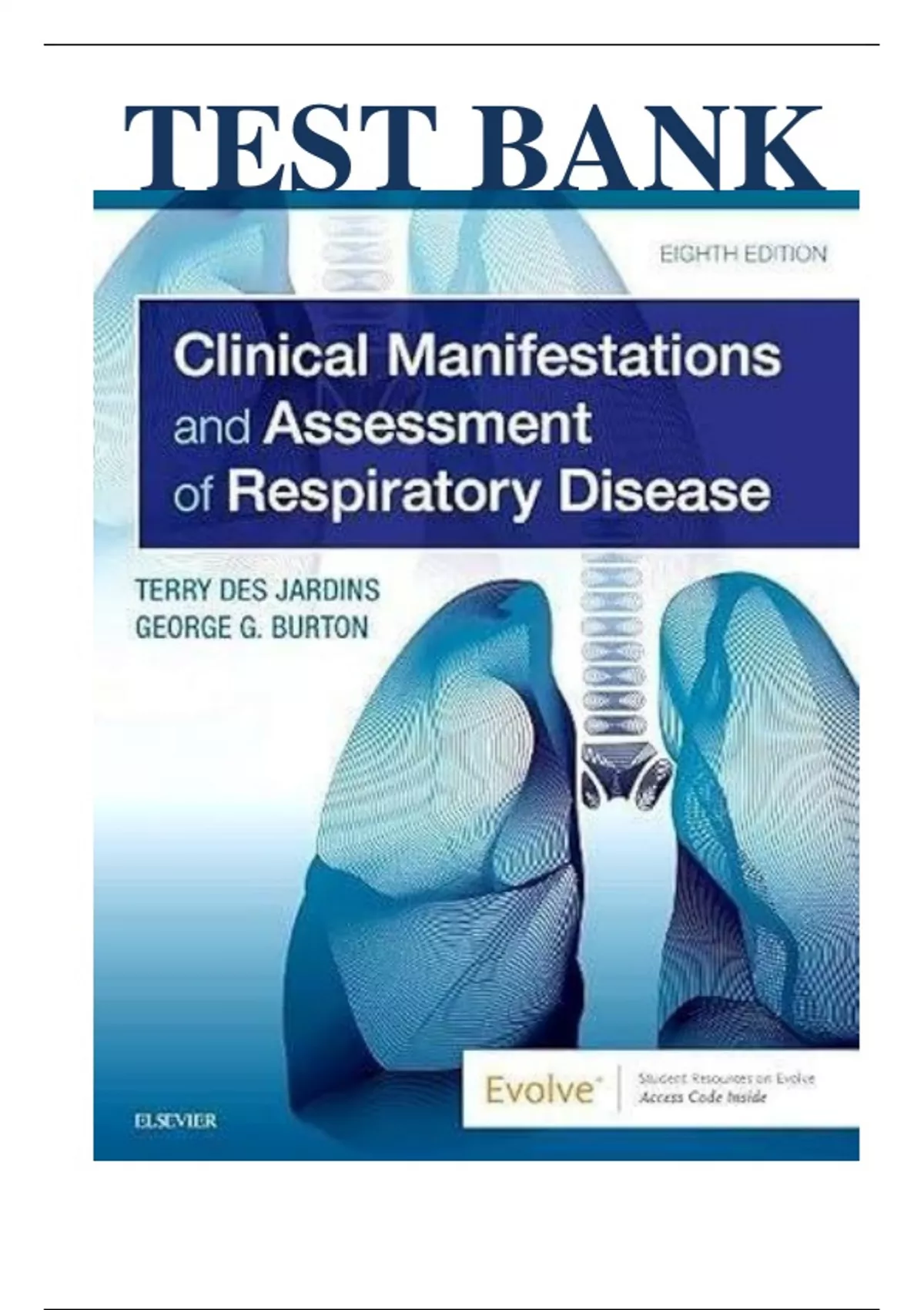 Test bank for Clinical Manifestations and Assessment of Respiratory ...