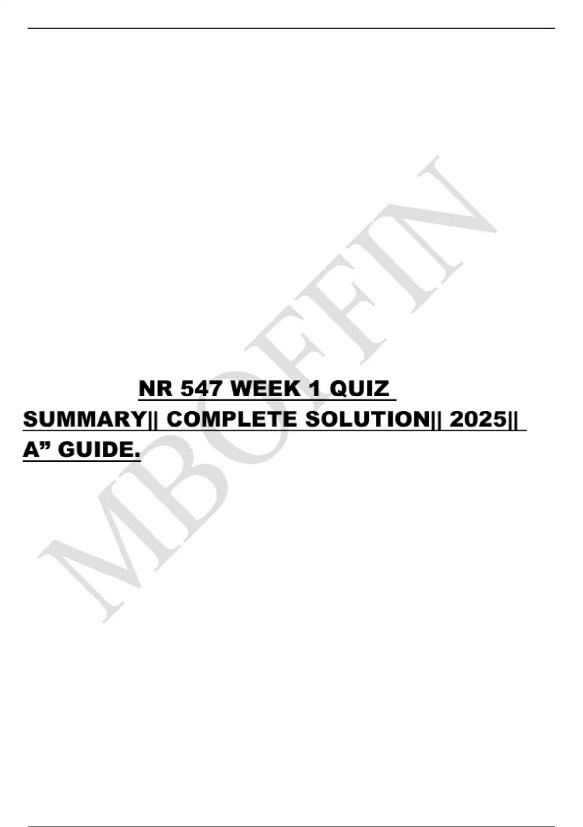 NR 547 WEEK 1 QUIZ SUMMARY|| COMPLETE SOLUTION|| 2025|| A” GUIDE. - NR 565 - Stuvia US