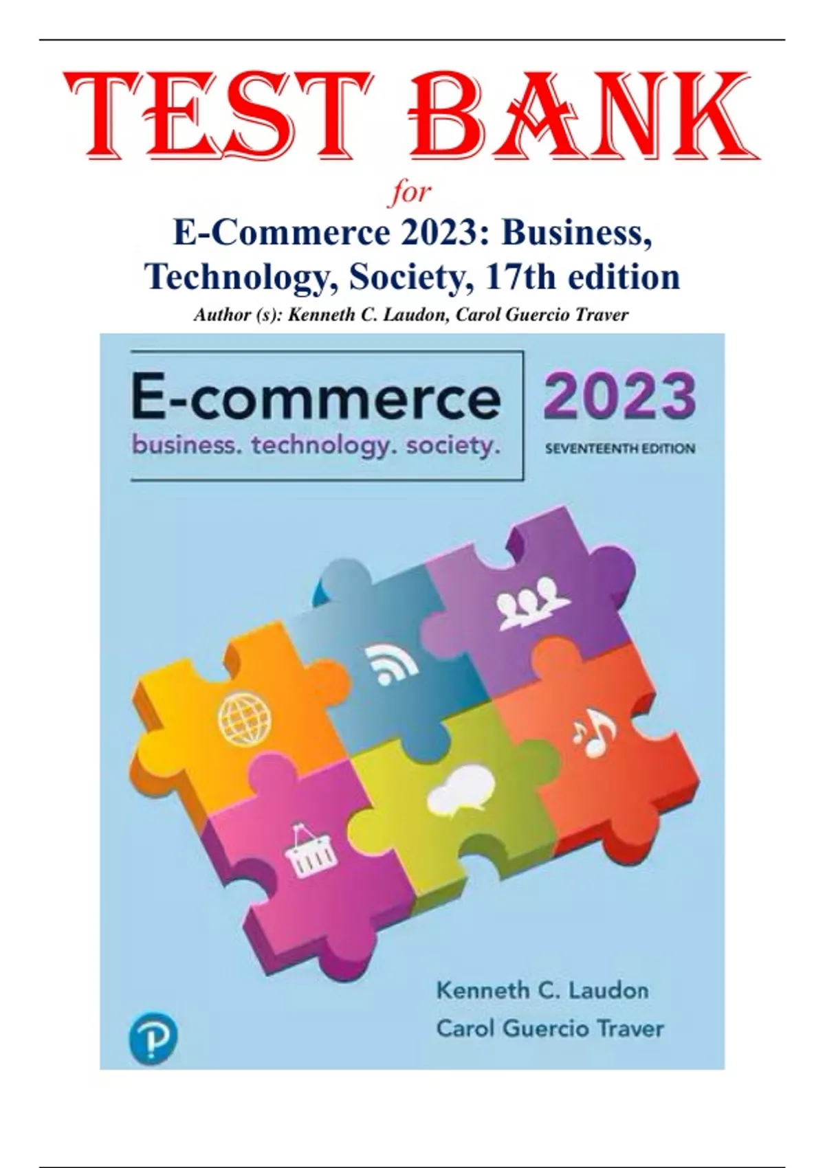 Test Bank for E-Commerce 2023, 17th Edition by Kenneth C. Laudon ...
