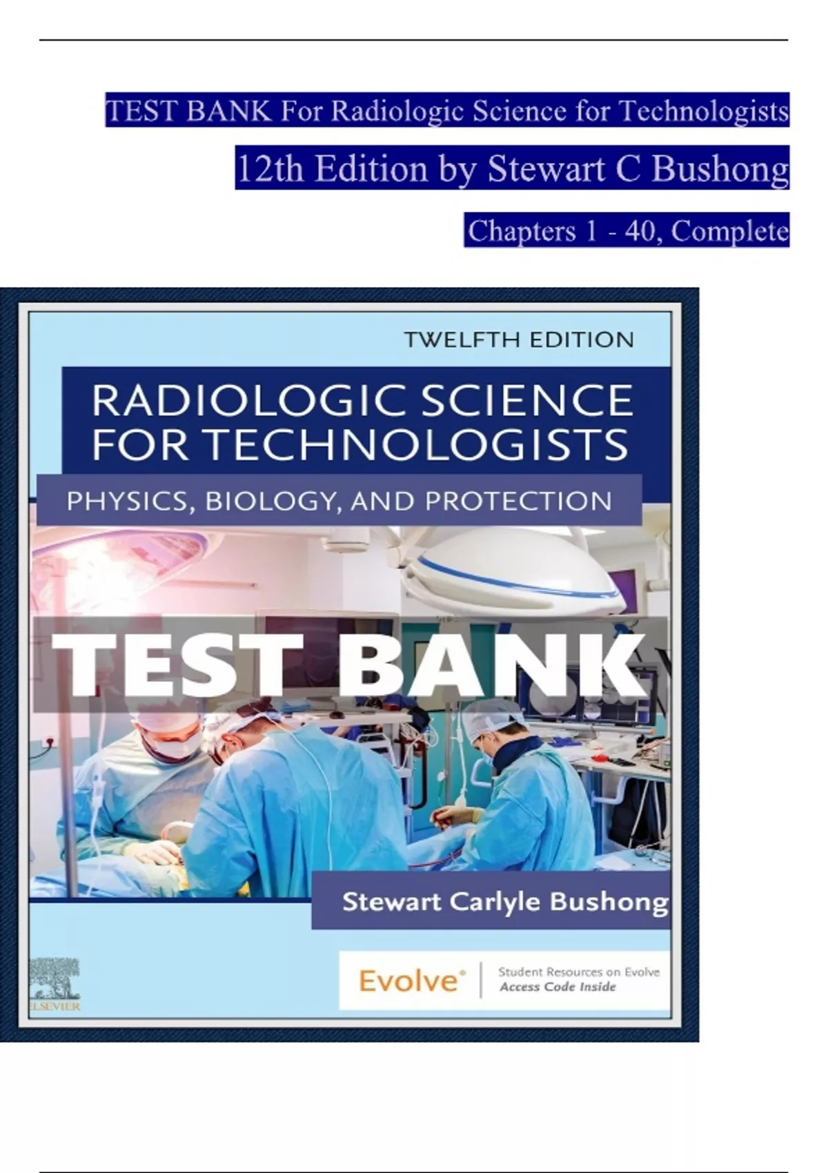 Test bank for radiologic science for technologists 12th edition by ...