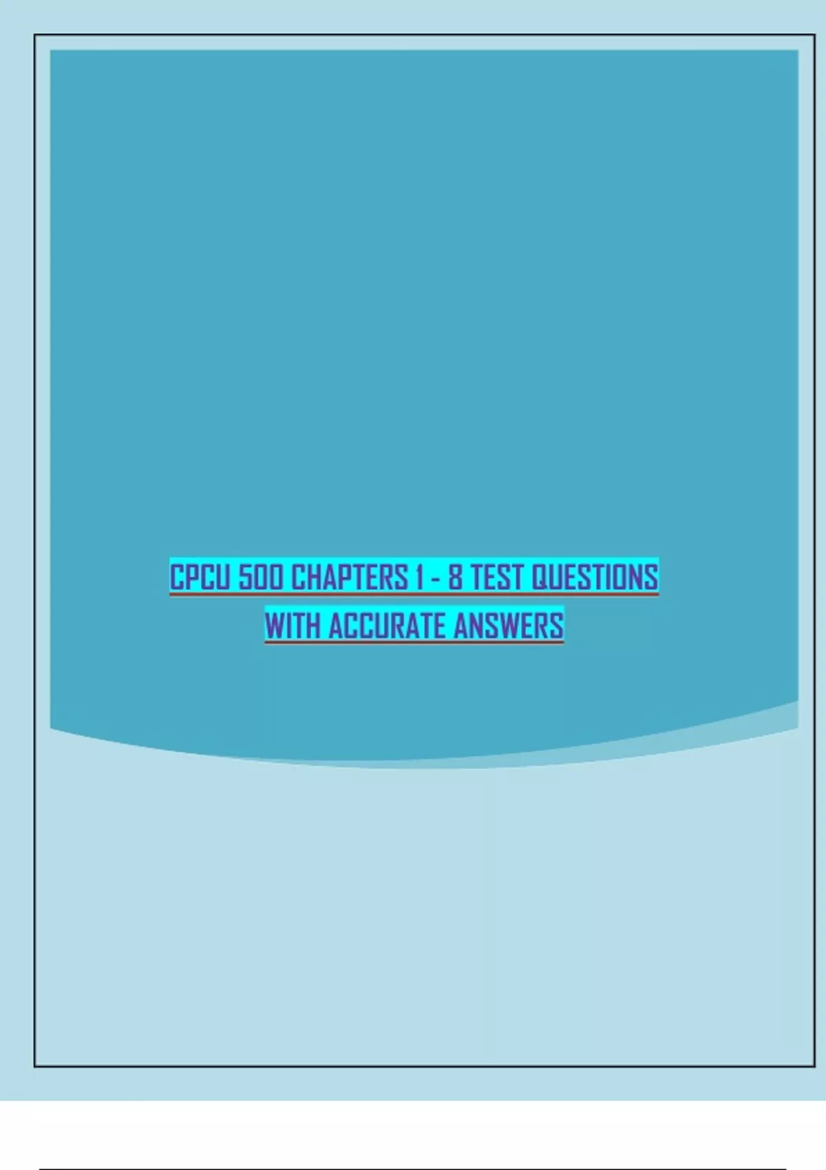 CPCU 500 CHAPTERS 1 - 8 TEST QUESTIONS WITH ACCURATE ANSWERS - CPCU 500 ...