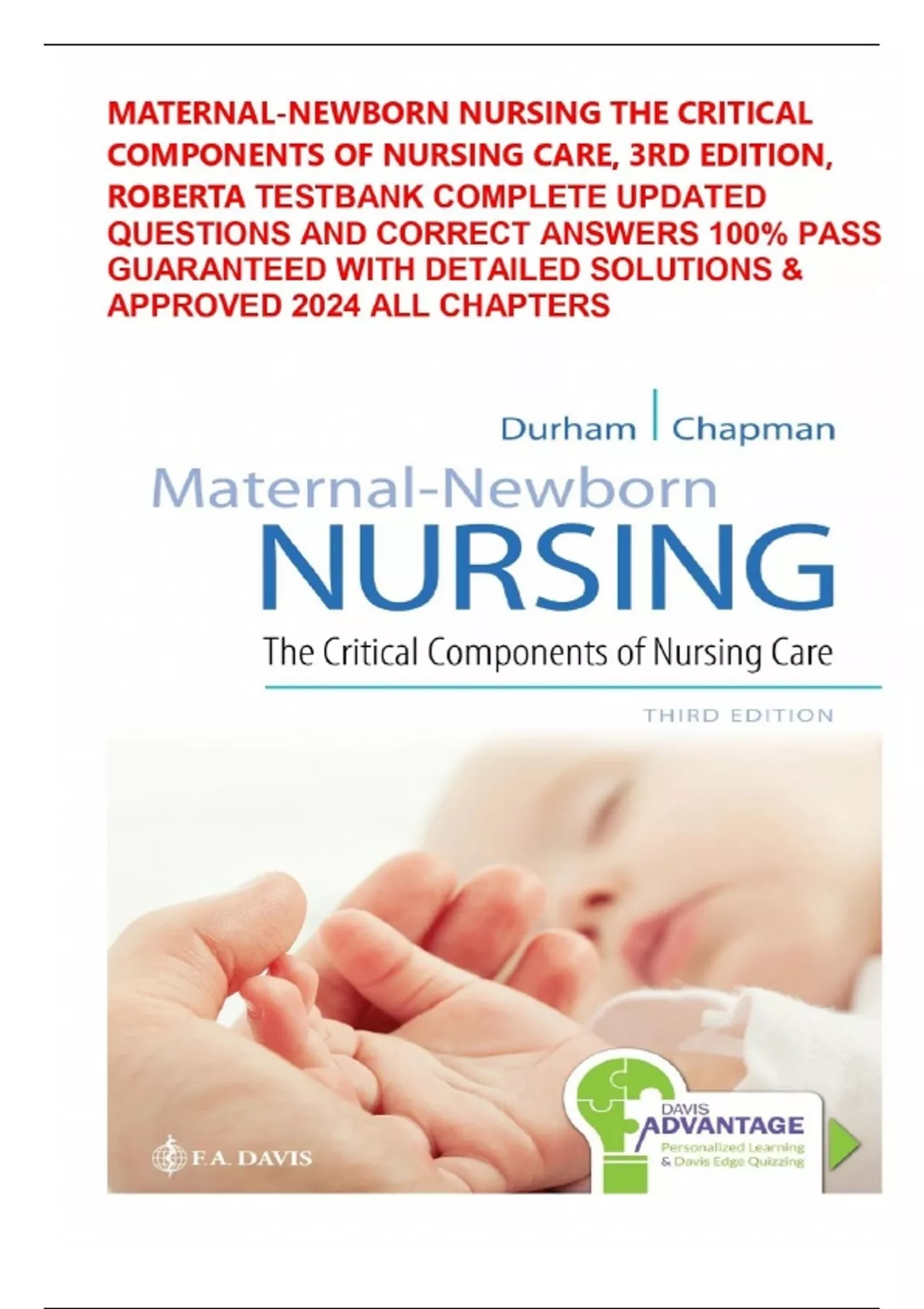 MATERNAL-NEWBORN NURSING THE CRITICAL COMPONENTS OF NURSING CARE, 3RD ...