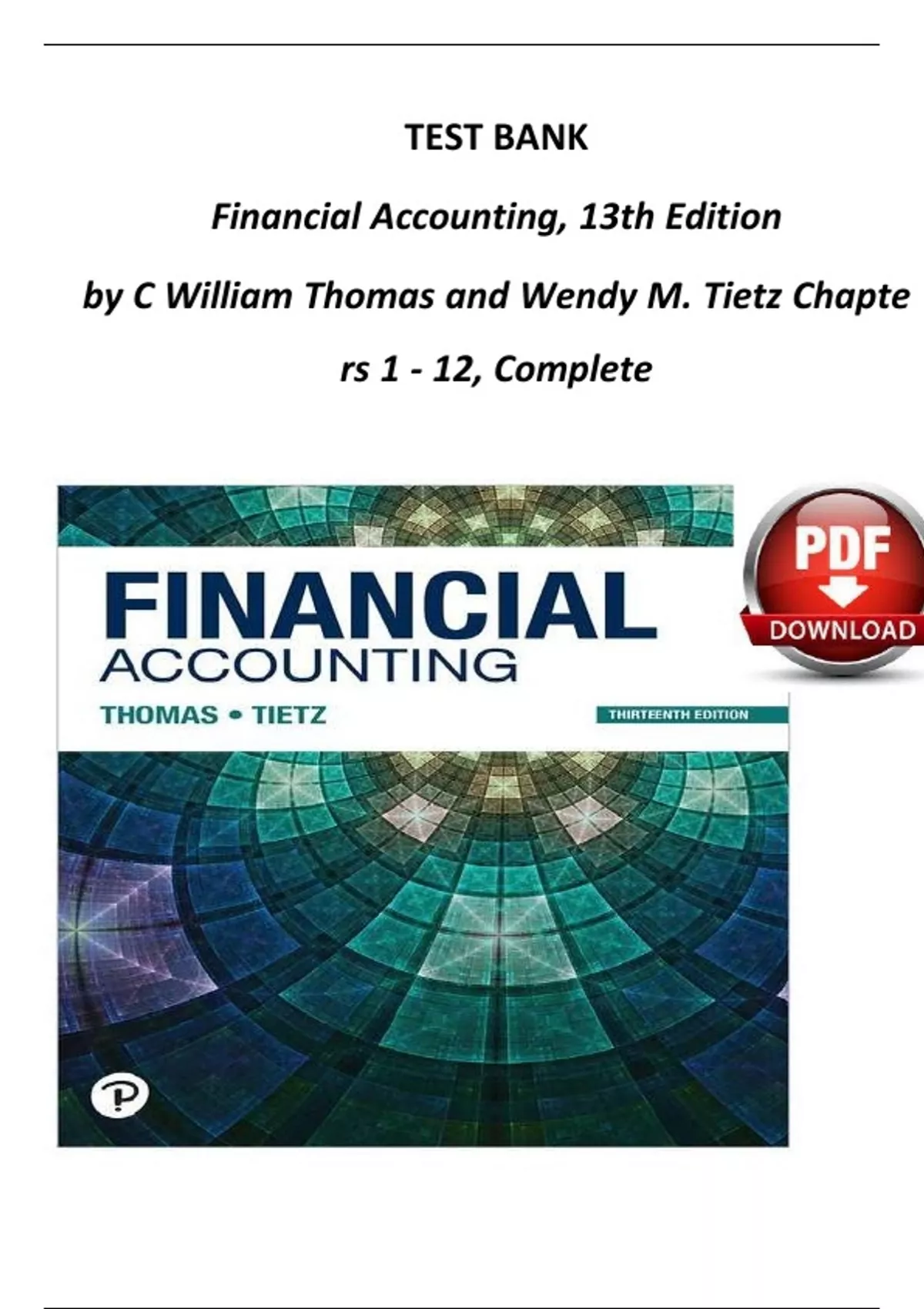 TEST BANK FOR FINANCIAL ACCOUNTING 13TH EDITION BY THOMAS TIETZ ...