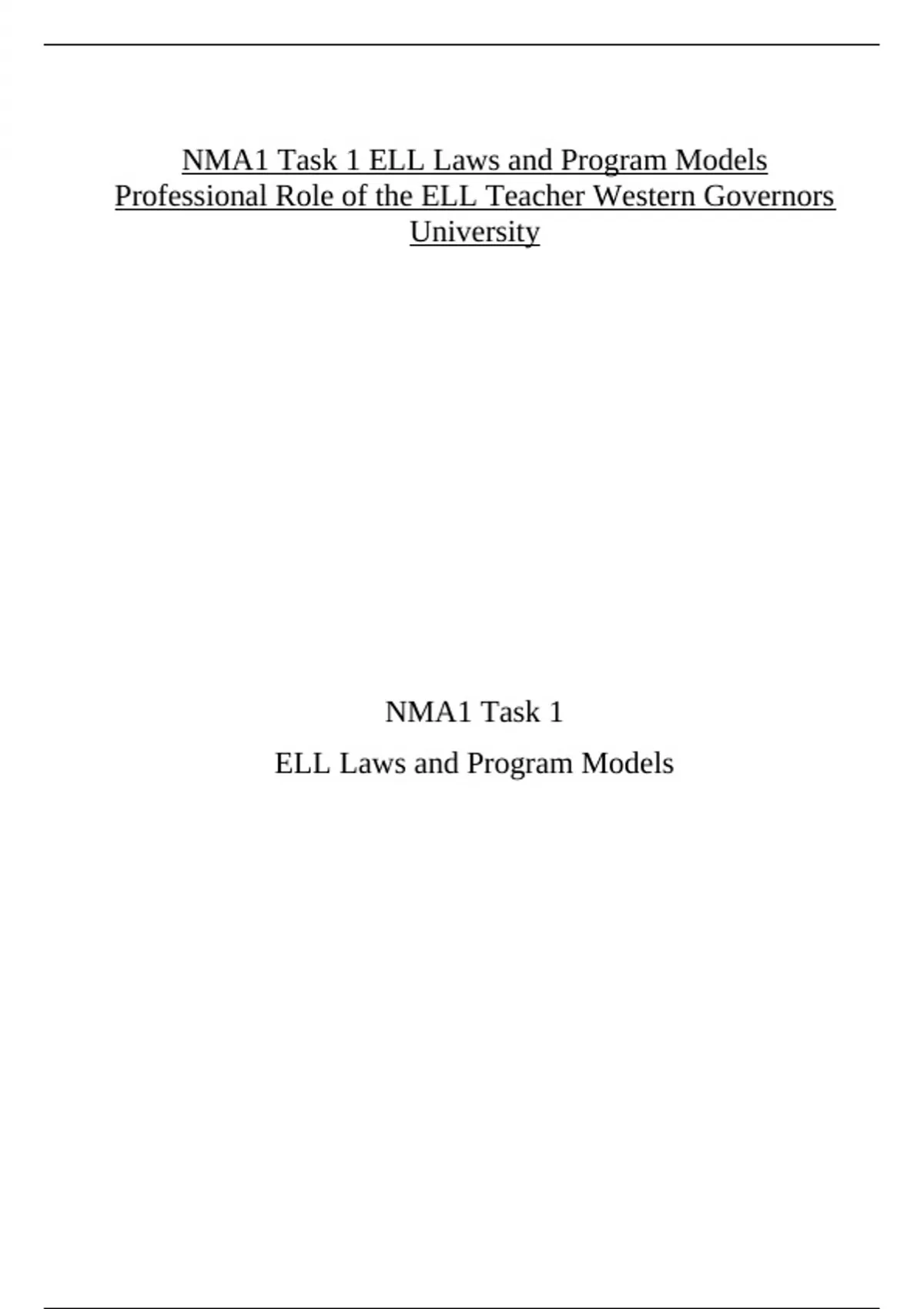 NMA1 Task 1 ELL Laws and Program Models Professional Role of the ELL Teacher Western Governors ...