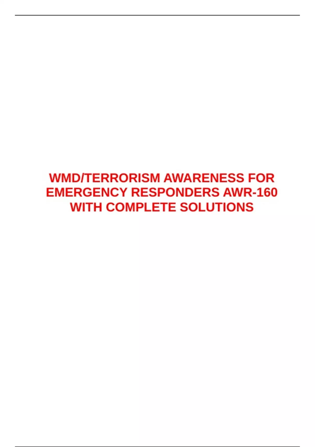 WMD/TERRORISM AWARENESS FOR EMERGENCY RESPONDERS AWR-160 WITH COMPLETE ...