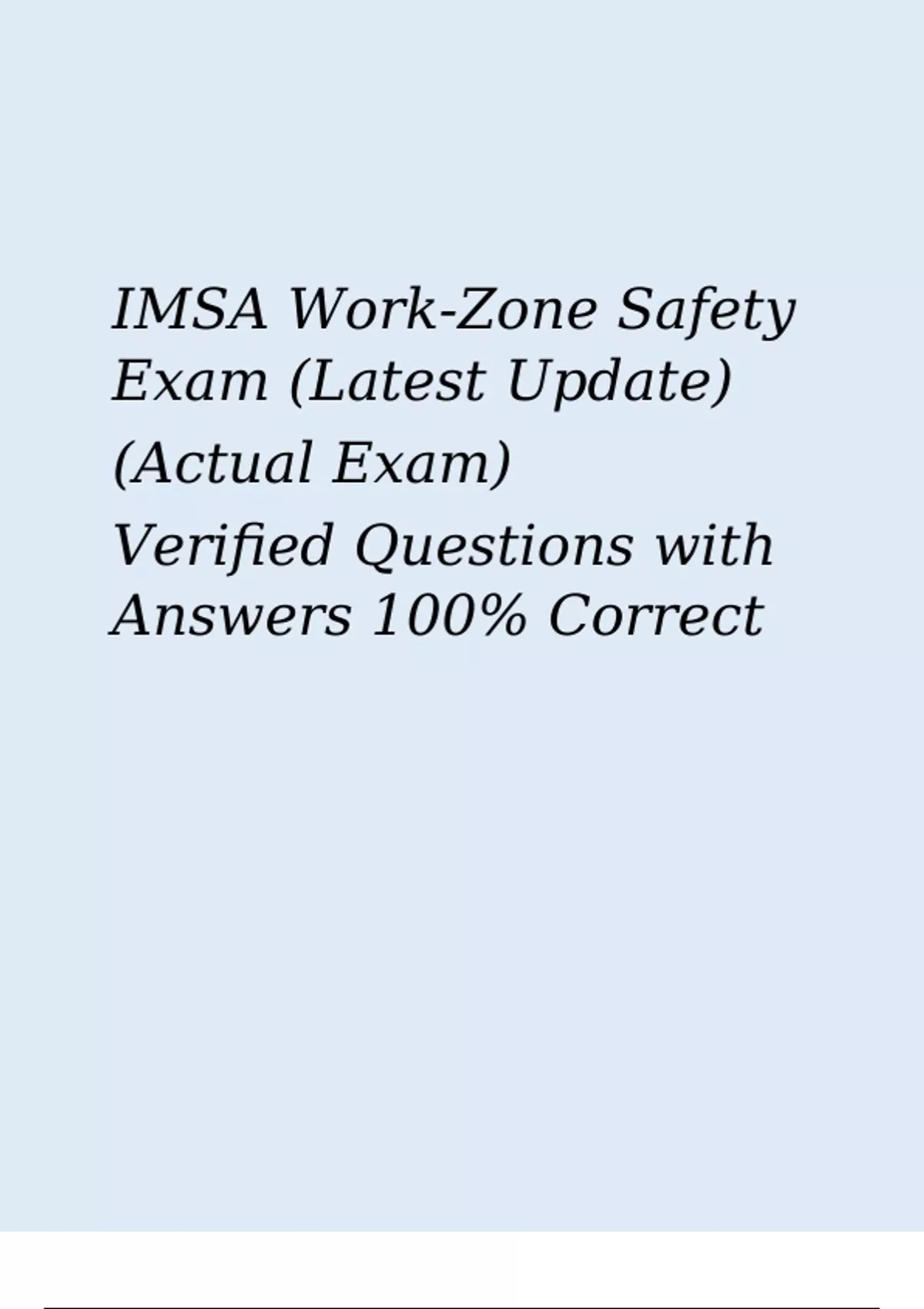 IMSA Work-Zone Safety Exam (Latest 2025 Update) (Actual Exam) Verified ...