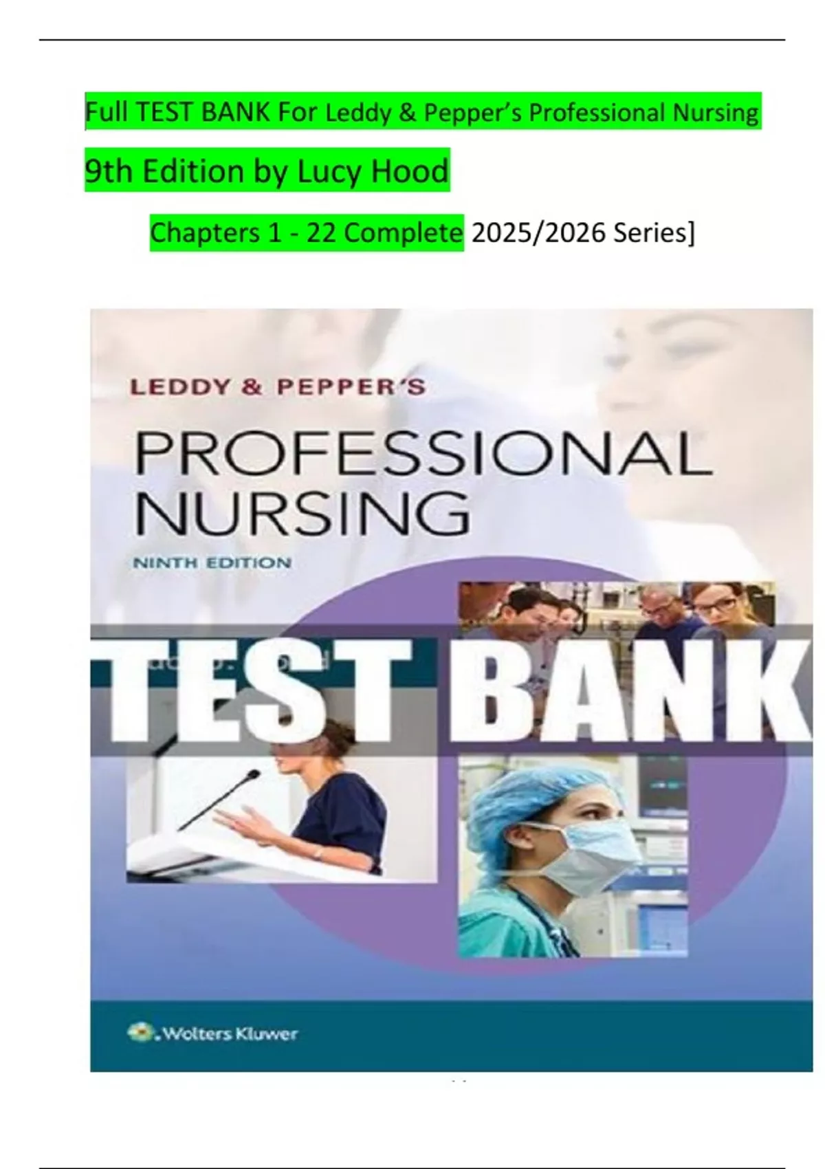 Full TEST BANK For Leddy & Pepper’s Professional Nursing 9th Edition by ...