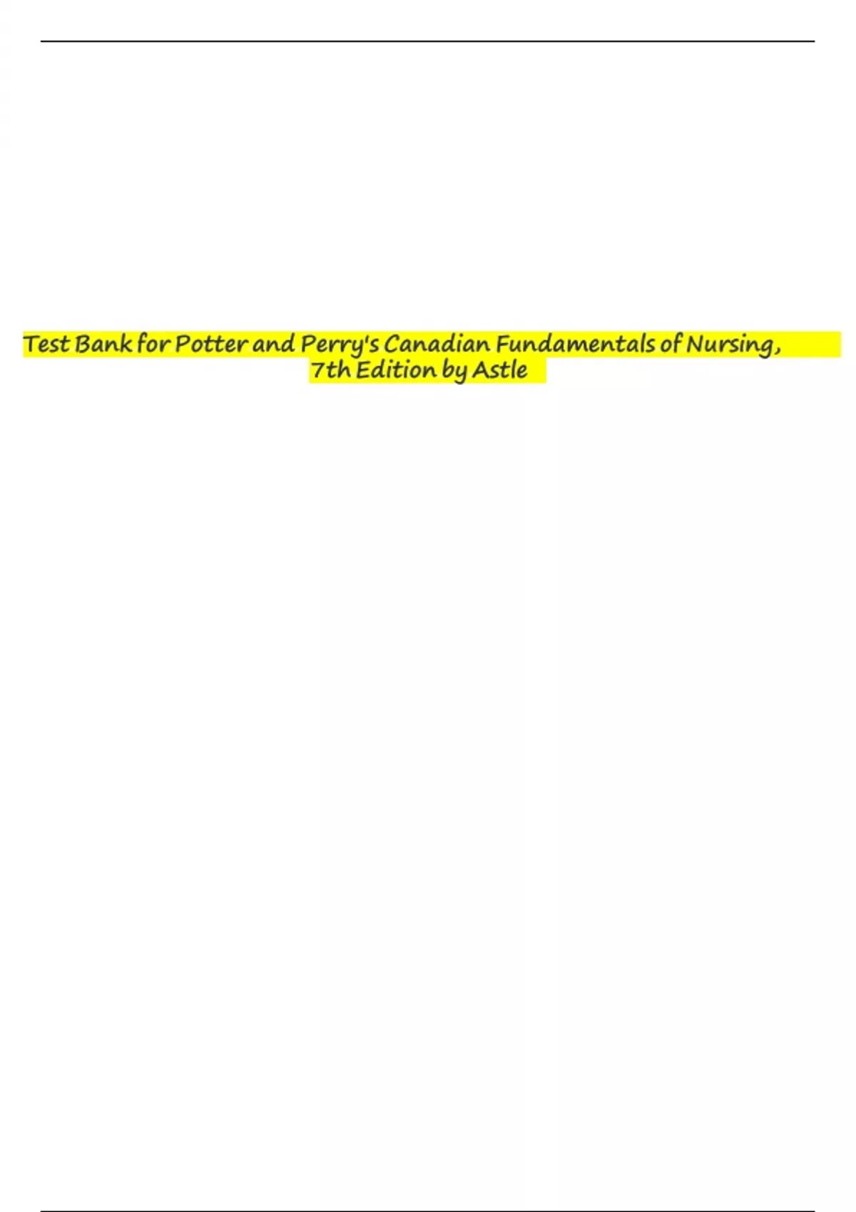 TEST BANK FOR Potter and Perry's Canadian Fundamentals of Nursing, 7th ...