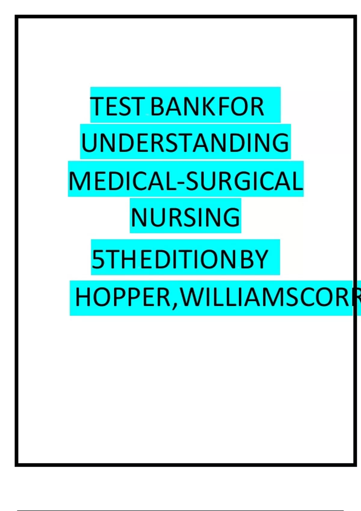 Test Bank For Understanding Medical Surgical Nursing 5th Edition By ...