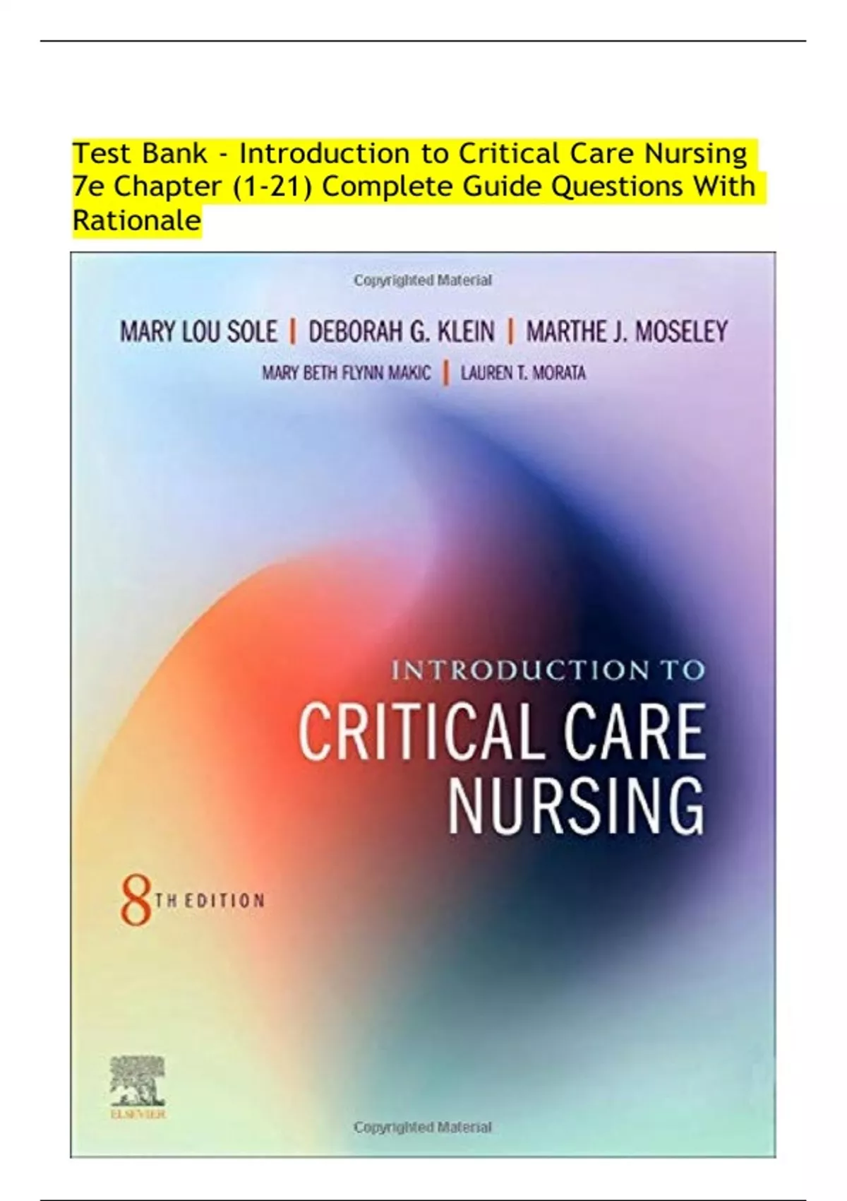 Test Bank - Introduction to Critical Care Nursing 7e Chapter (1-21 ...