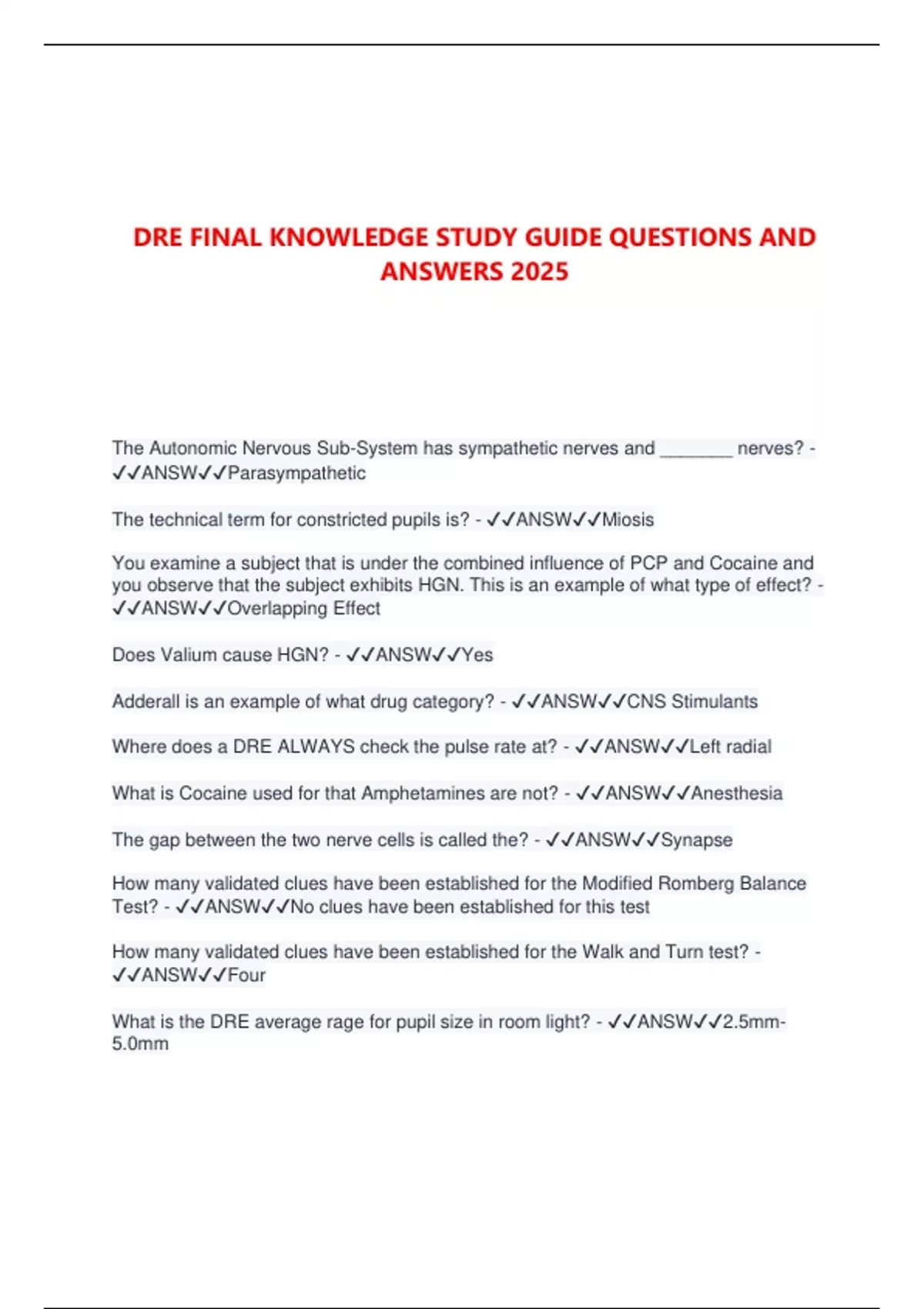 DRE FINAL KNOWLEDGE STUDY GUIDE QUESTIONS AND ANSWERS 2025 The Autonomic Nervous Sub-System has ...