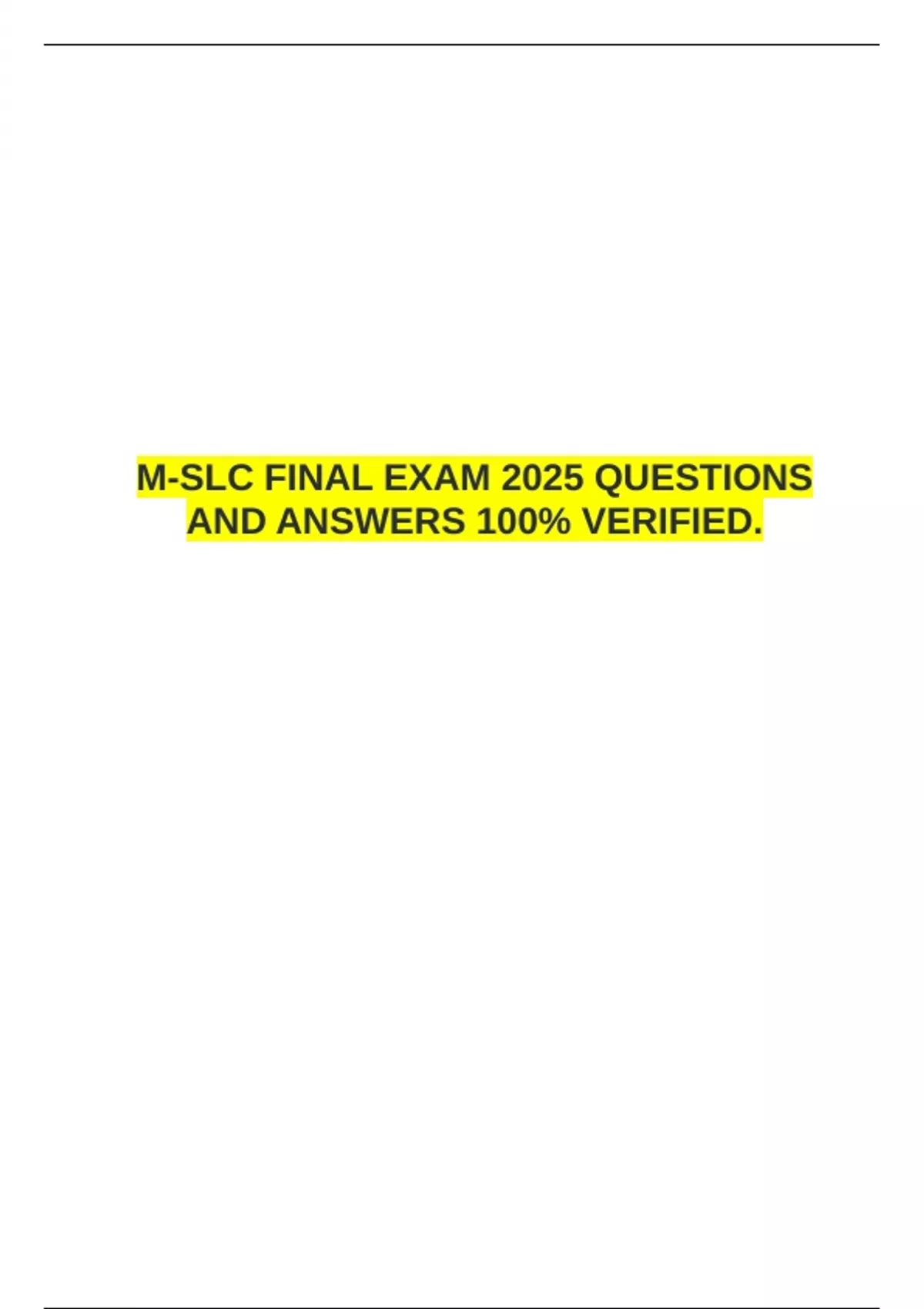 M-SLC FINAL EXAM 2025 QUESTIONS AND ANSWERS 100% VERIFIED. - M-SLC ...