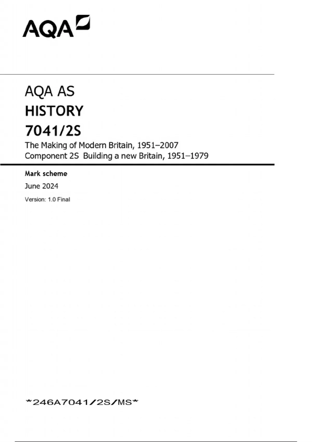 AQA AS HISTORY 7041/2S The Making of Modern Britain, 1951–2007 ...