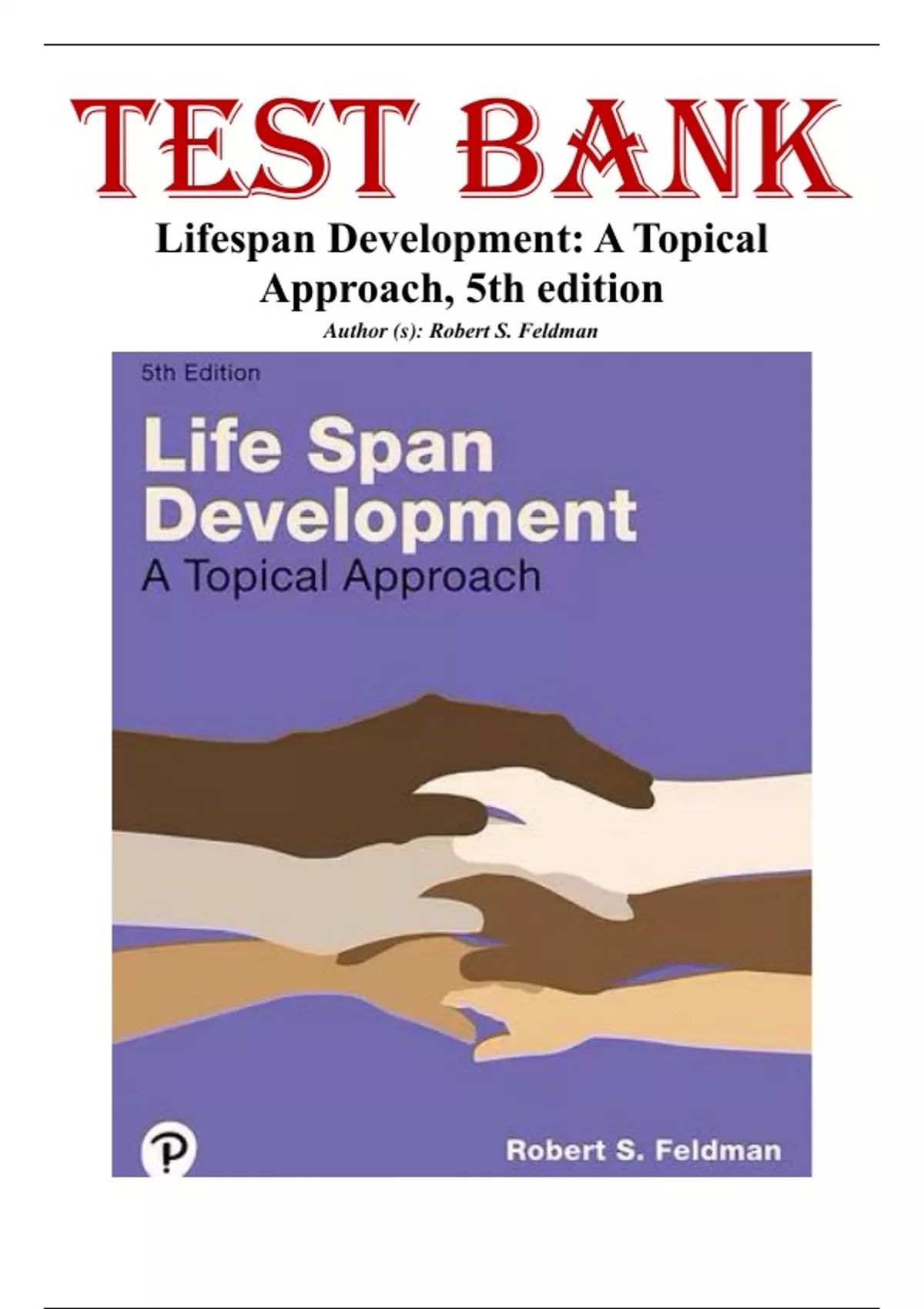 Test Bank for Lifespan Development: A Topical Approach, 5th edition by ...