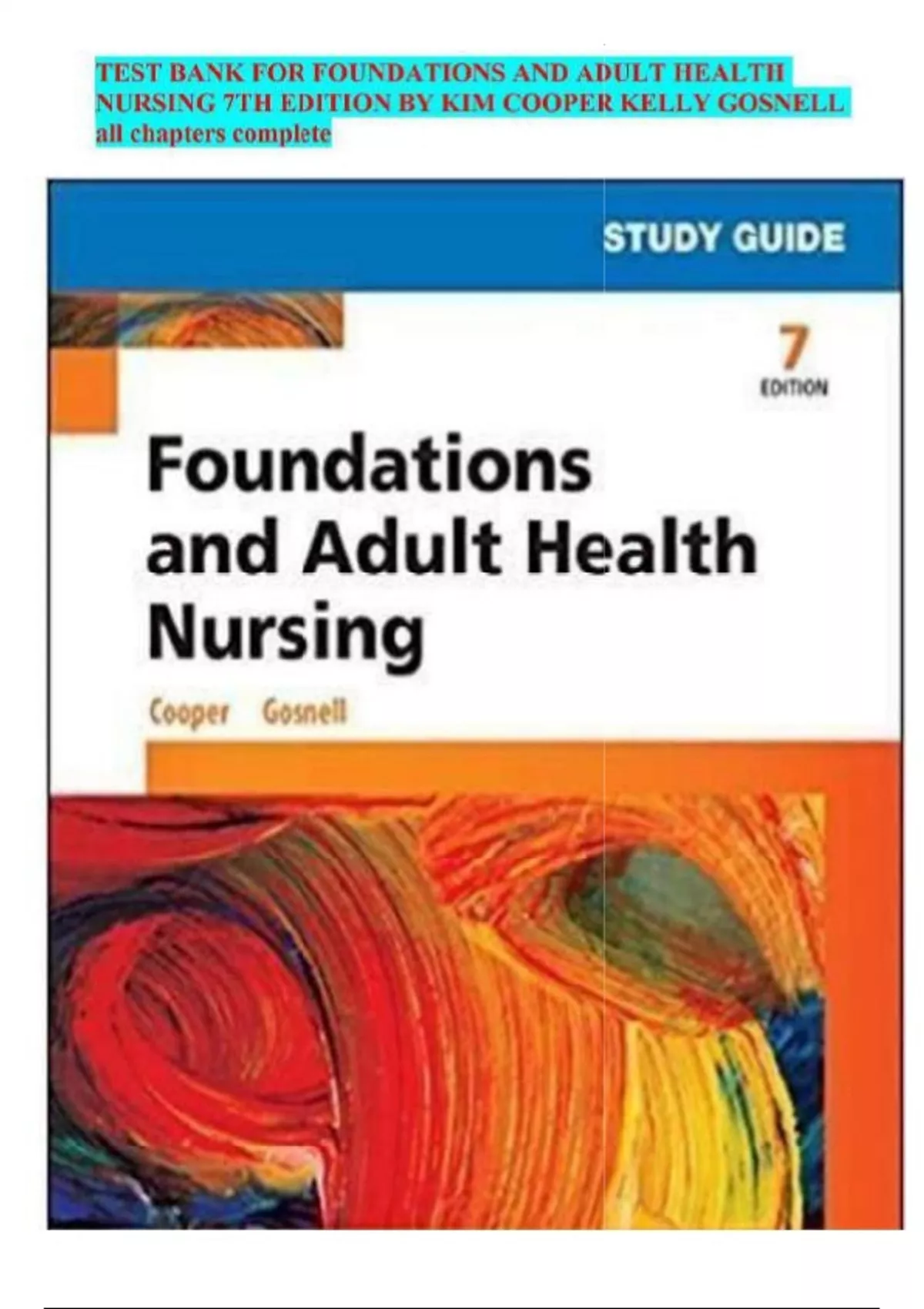 TEST BANK FOR FOUNDATIONS AND ADULT HEALTH NURSING 7TH EDITION BY KIM ...