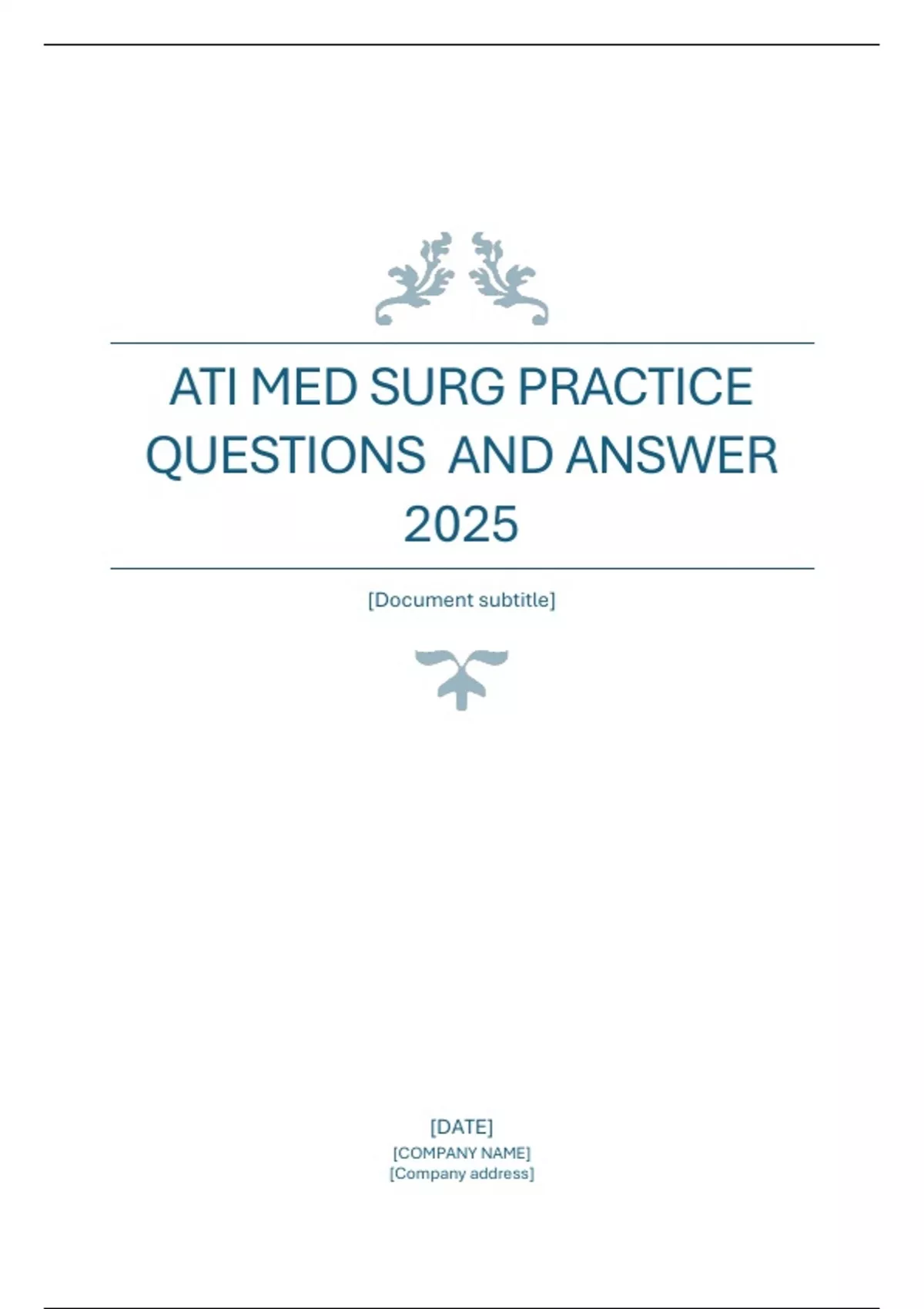 ATI MED SURG PRACTICE QUESTIONS AND ANSWER 2025 - ATI MED SURG - Stuvia US
