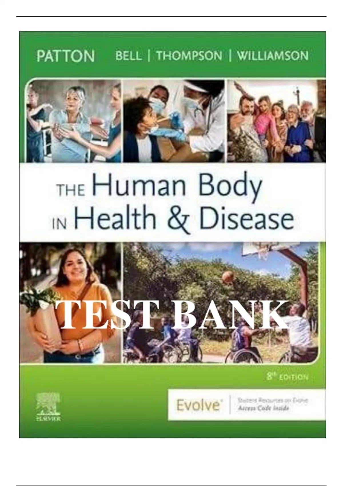TEST BANK for The Human Body in Health & Disease, 8th Edition by Patton ...