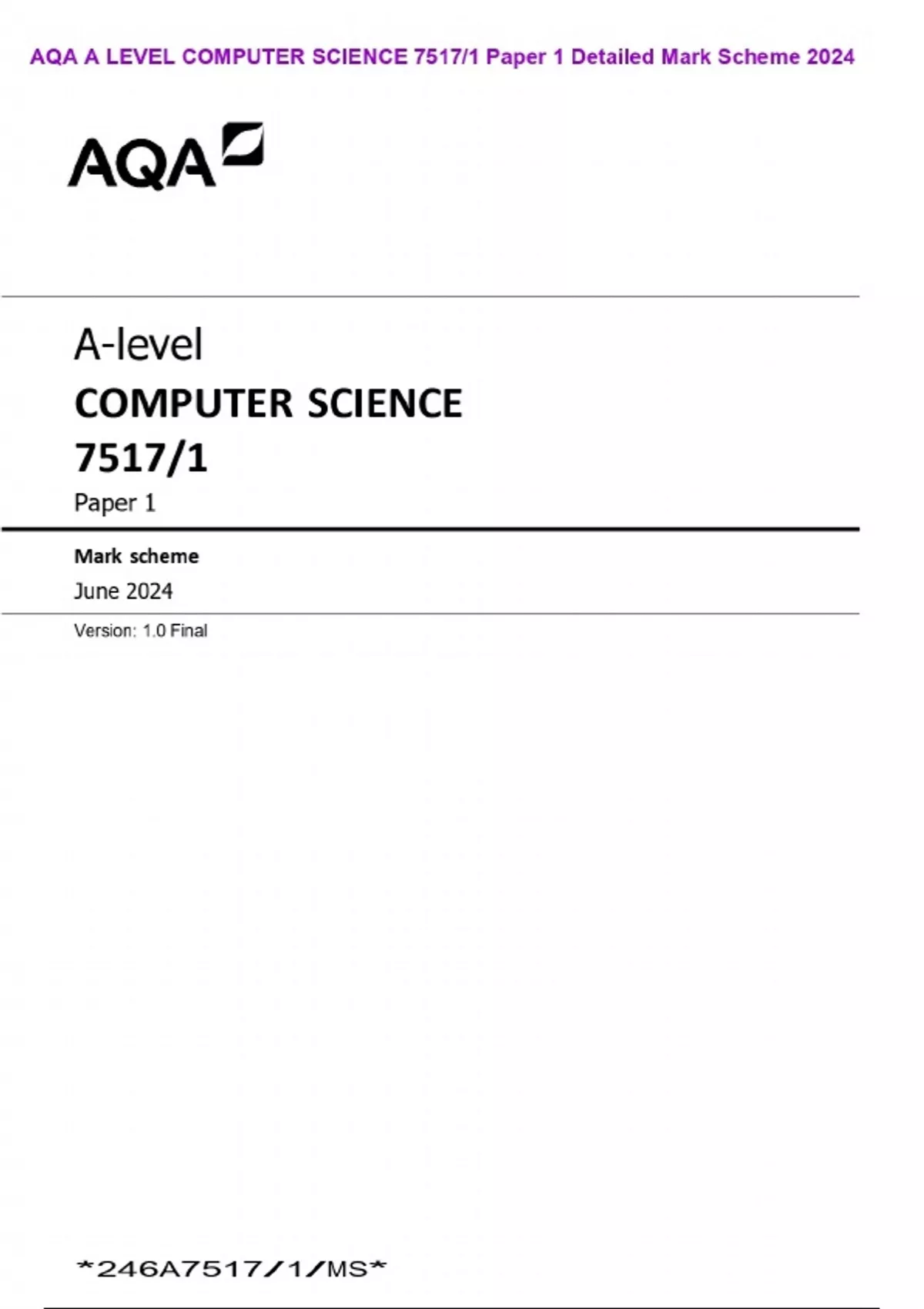 AQA A LEVEL COMPUTER SCIENCE 7517/1 Paper 1 Detailed Mark Scheme 2024 - Aqa ms - Stuvia US