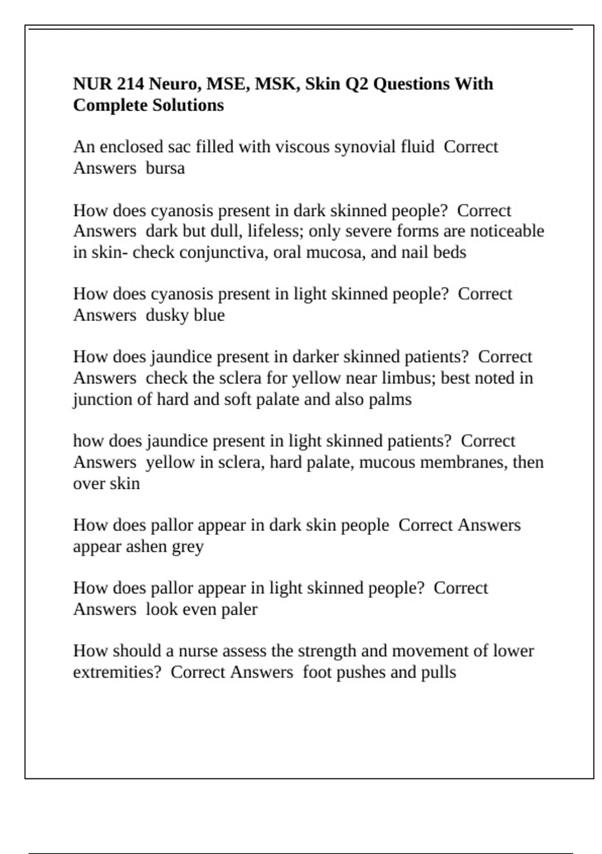 NUR 214 Neuro, MSE, MSK, Skin Q2 Questions With Complete Solutions - NUR 214 - Stuvia US