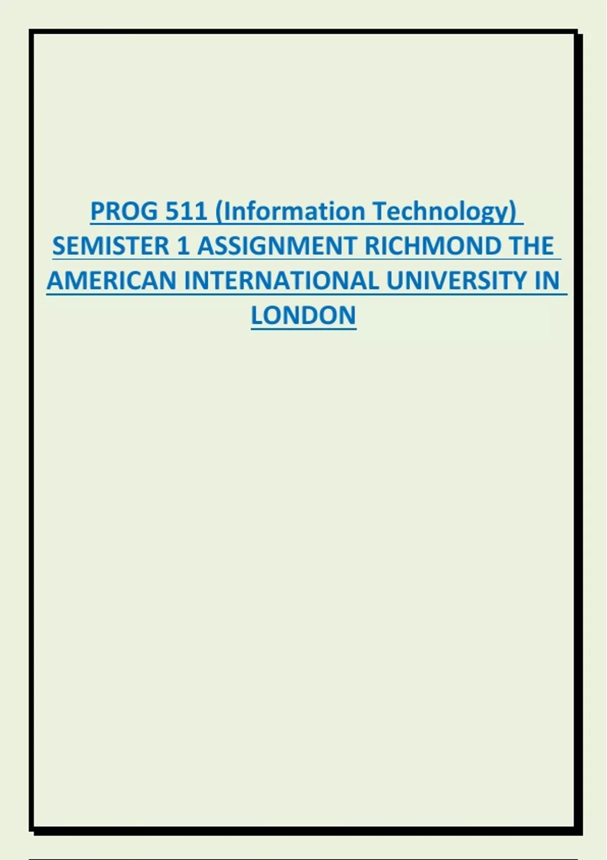PROG 511 (Information Technology) SEMISTER 1 ASSIGNMENT RICHMOND THE ...