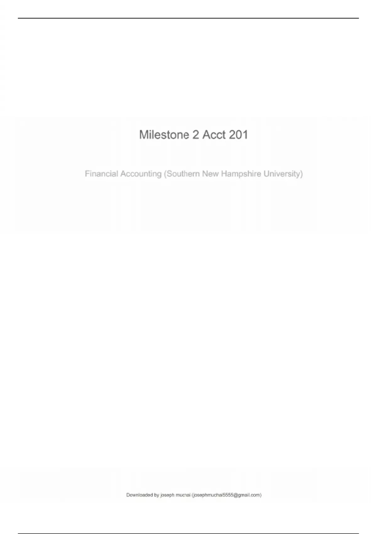 ACC 201 Milestone 2 2025 version - Milestone 2 Acct 201 - Stuvia US