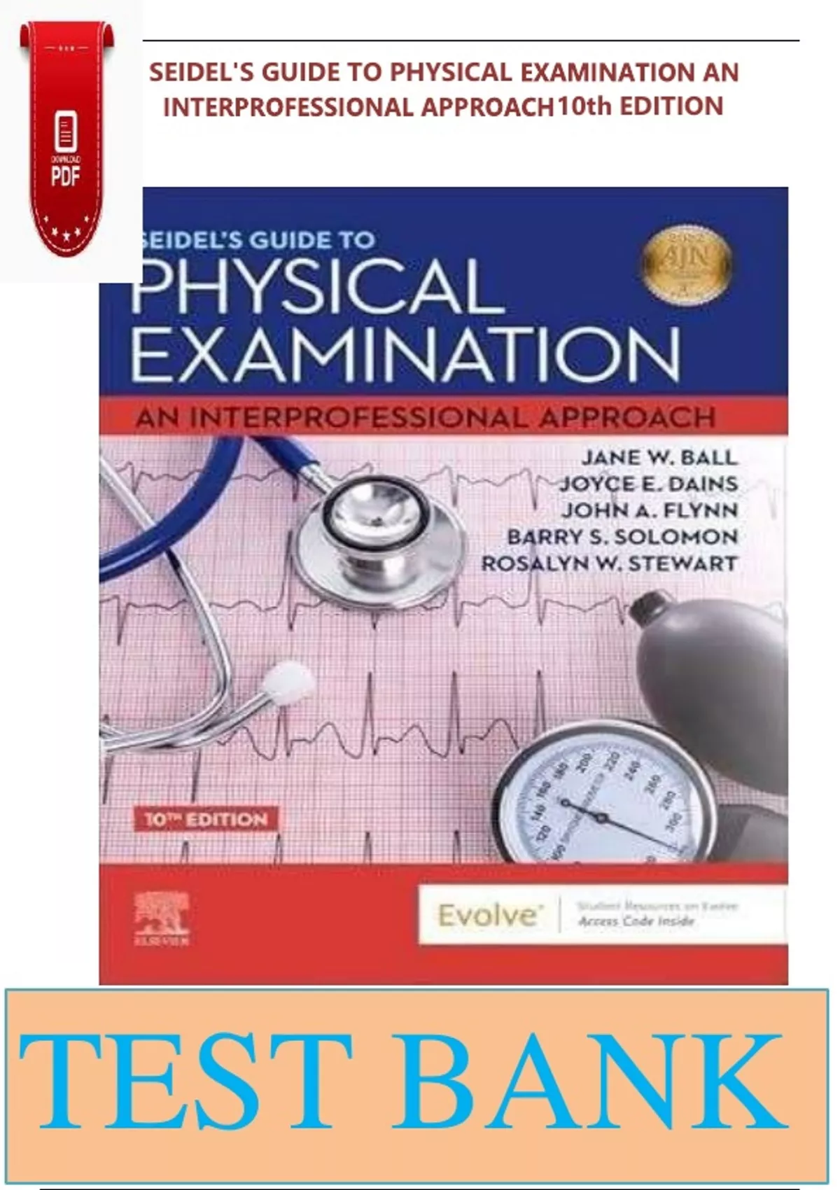 COMPLETE TEST BANK For Seidel's Guide to Physical Examination An ...