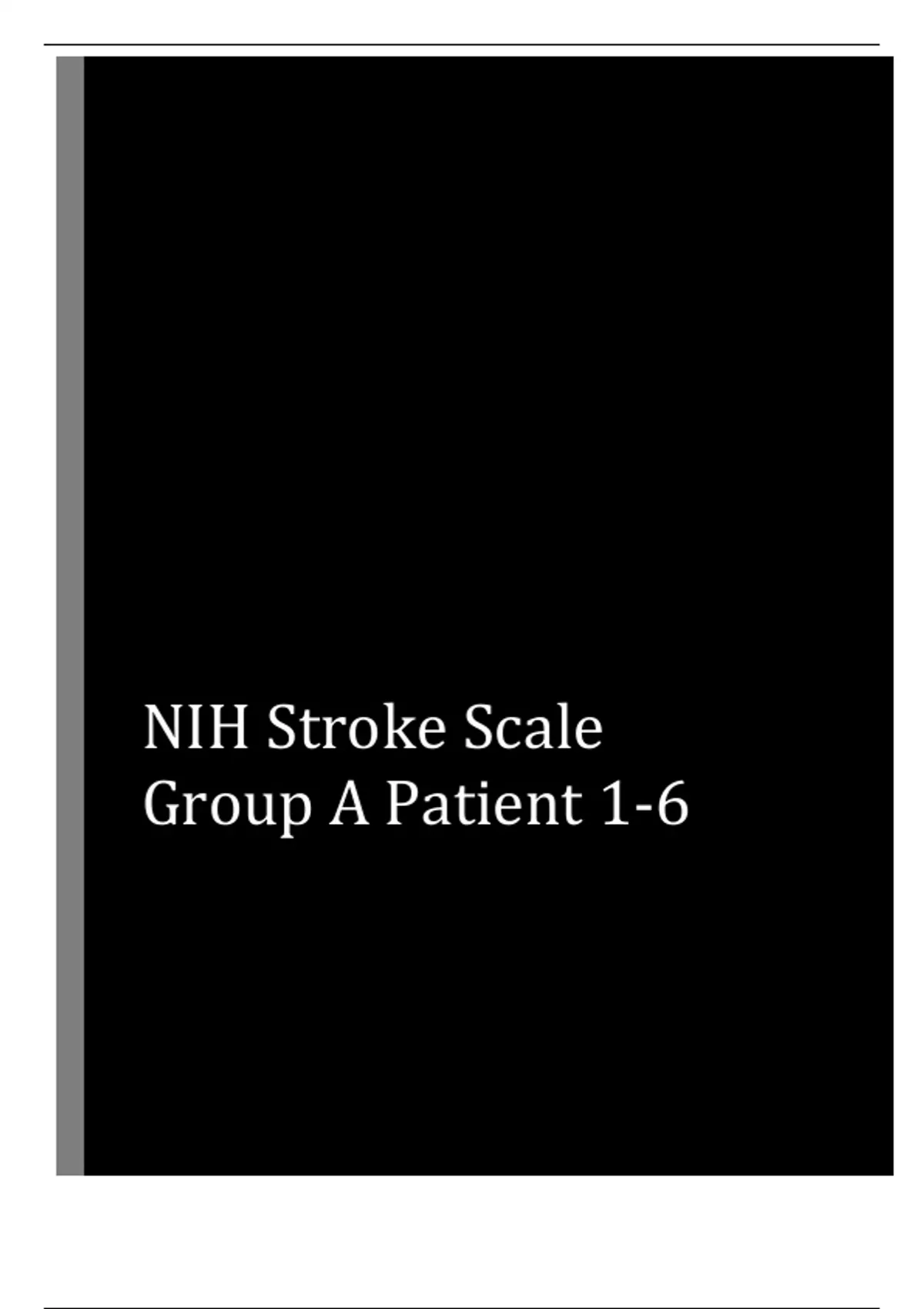 NIH Stroke Scale Group A Patient 1-6 Complete questions & answers - NIH ...