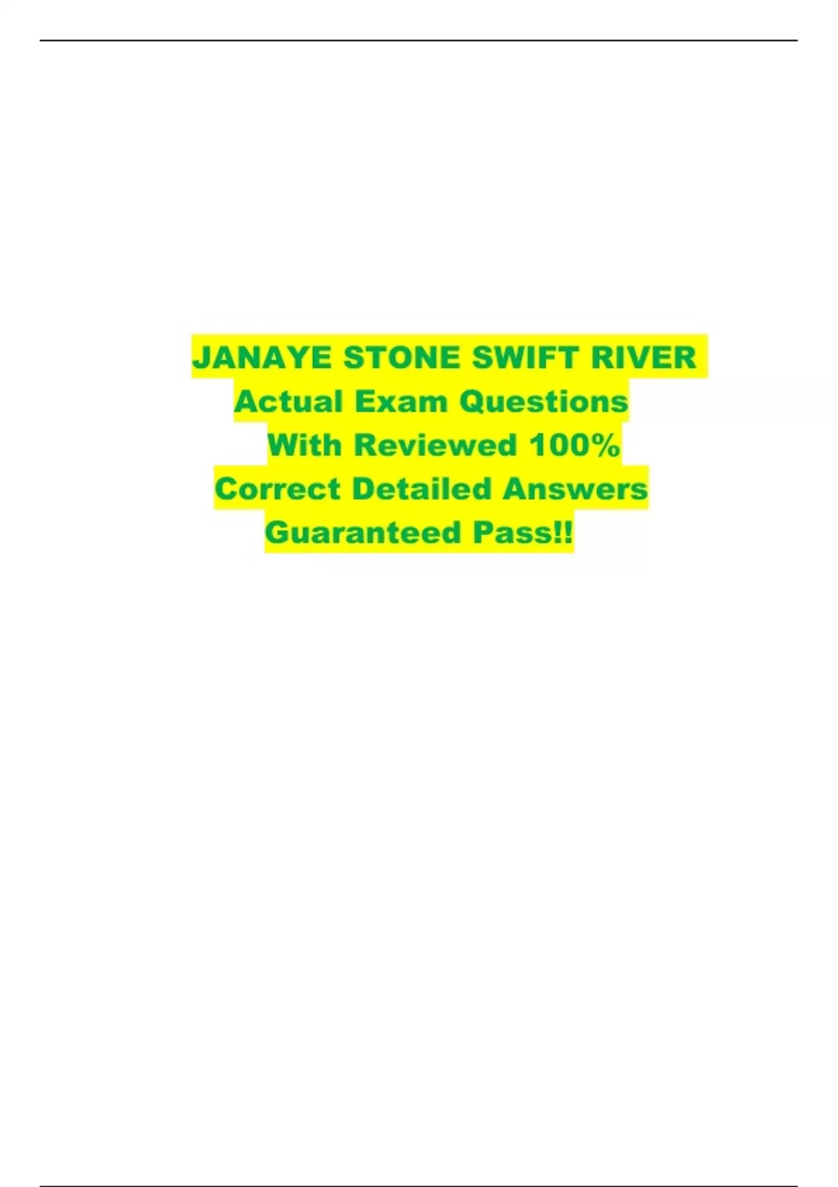 JANAYE STONE SWIFT RIVER Actual Exam Questions With Reviewed 100% ...