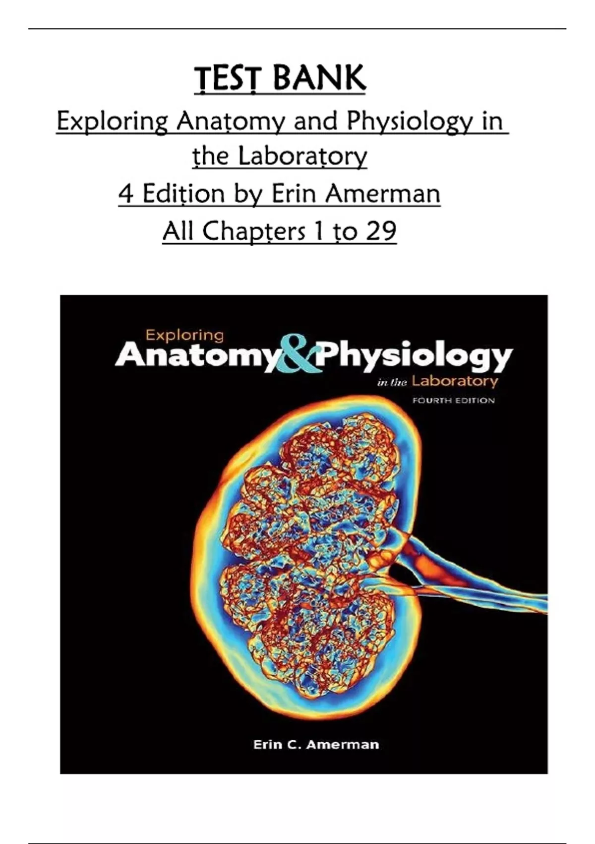 INSTANT DOWNLOAD***** Test Bank Exploring Anatomy & Physiology in the ...