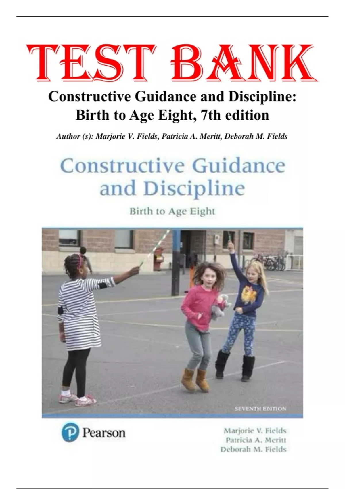 Test Bank For Constructive Guidance and Discipline Birth to Age Eight ...