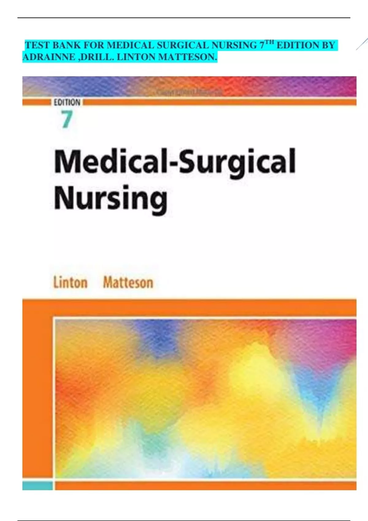 Test Bank for Medical-Surgical Nursing, 7th Edition by Adrianne Dill ...