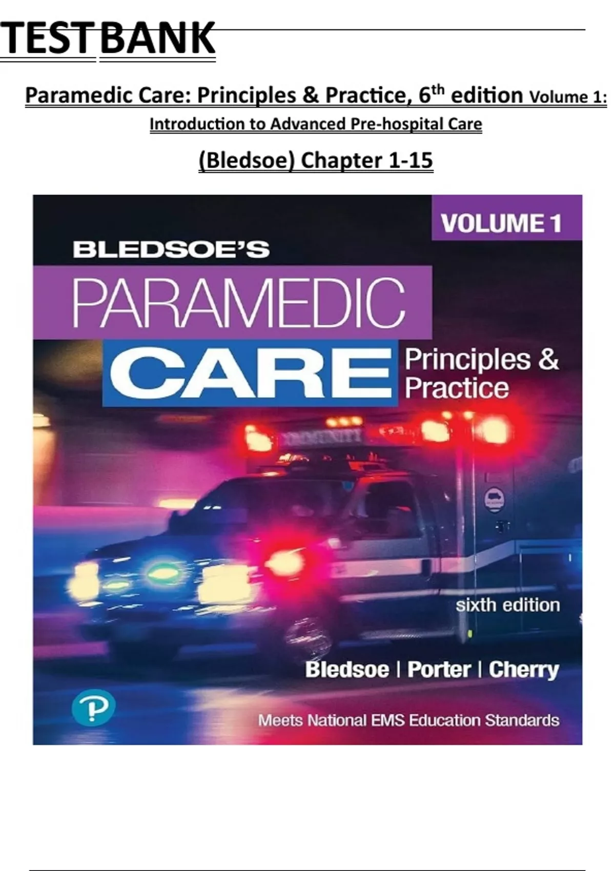 Test Bank For Paramedic Care: Principles & Practice, 6th edition Volume ...