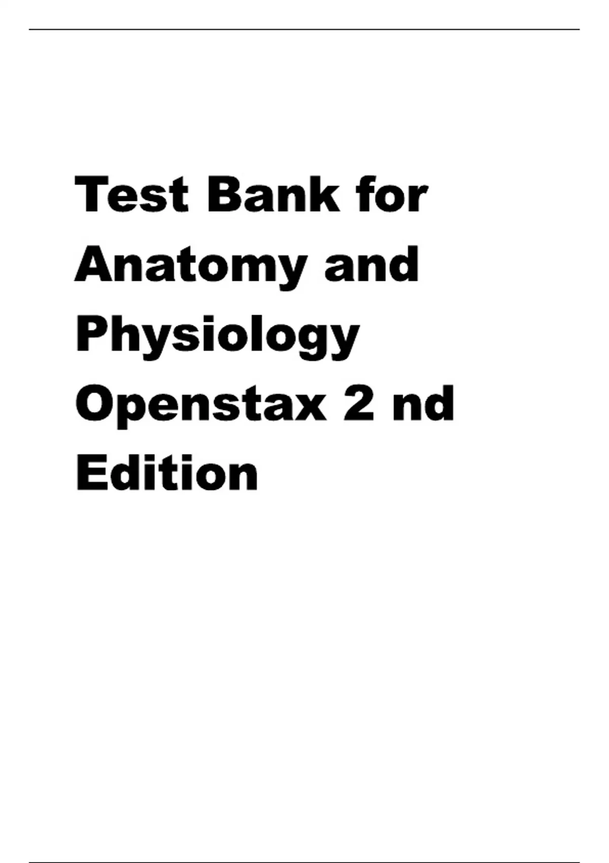Test Bank for Anatomy and Physiology Openstax 2nd Edition Questions ...
