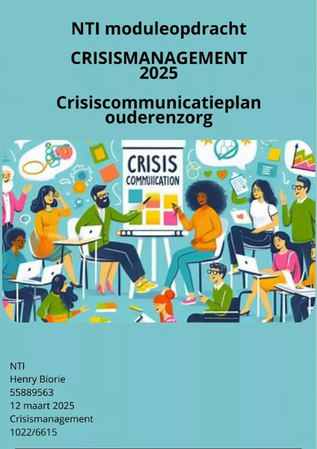 NTI moduleopdracht Crisismanagement paper 2025 - crisiscommunicatieplan ouderzorg verbeteren ...