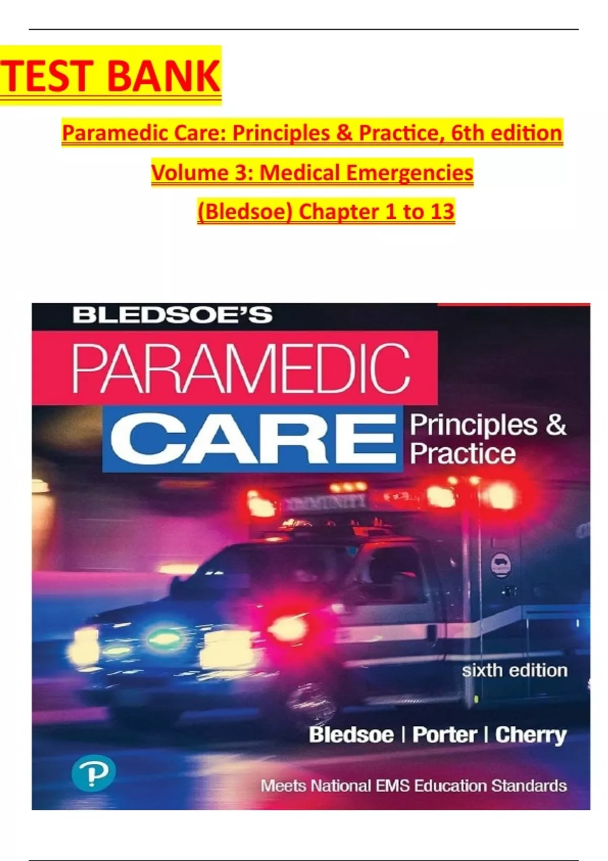 TEST BANK Paramedic Care: Principles & Practice, 6th edition Volume 3 ...