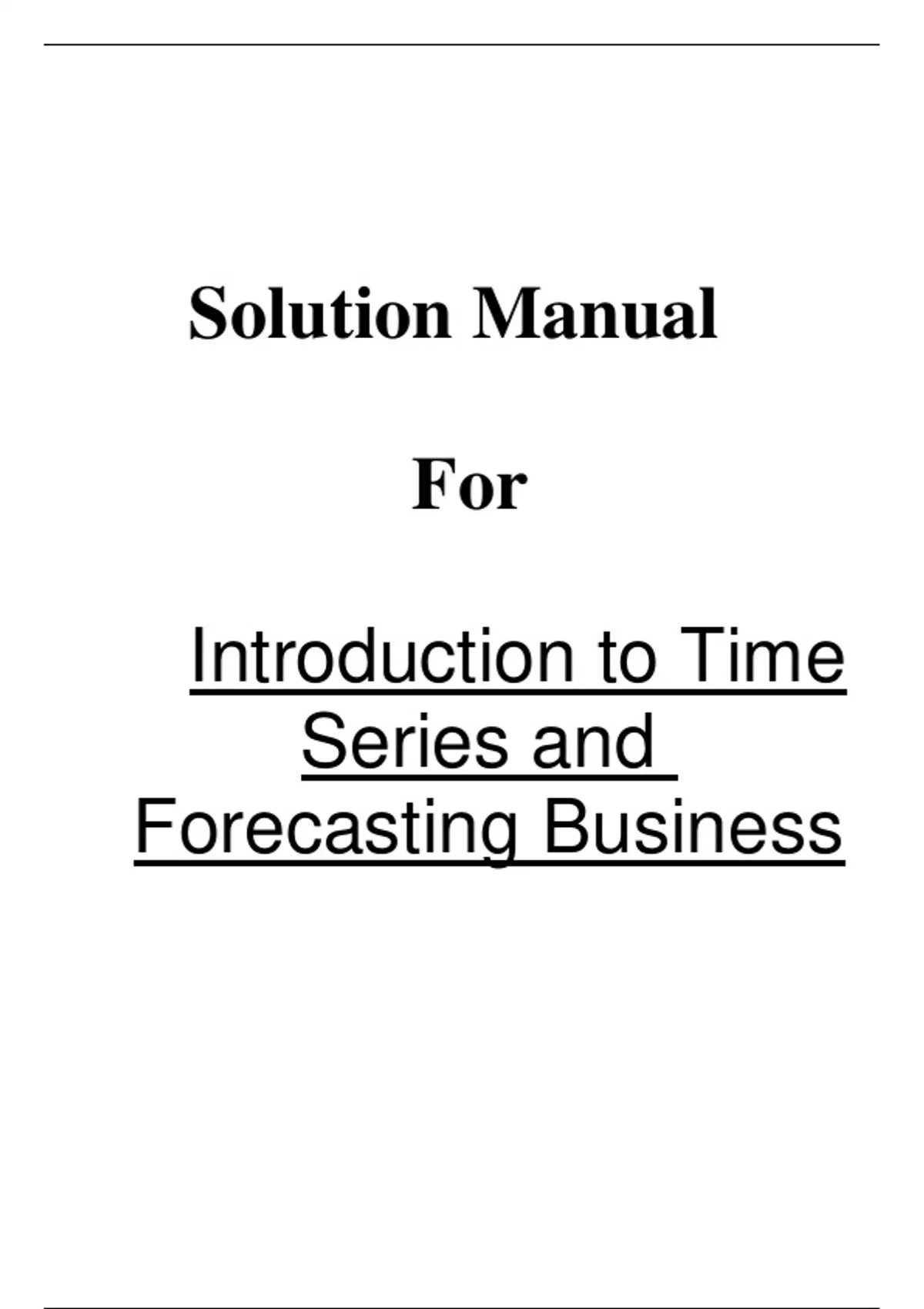 Solution Manual For Introduction to Time Series and Forecasting Business 3rd Edition by Peter J ...