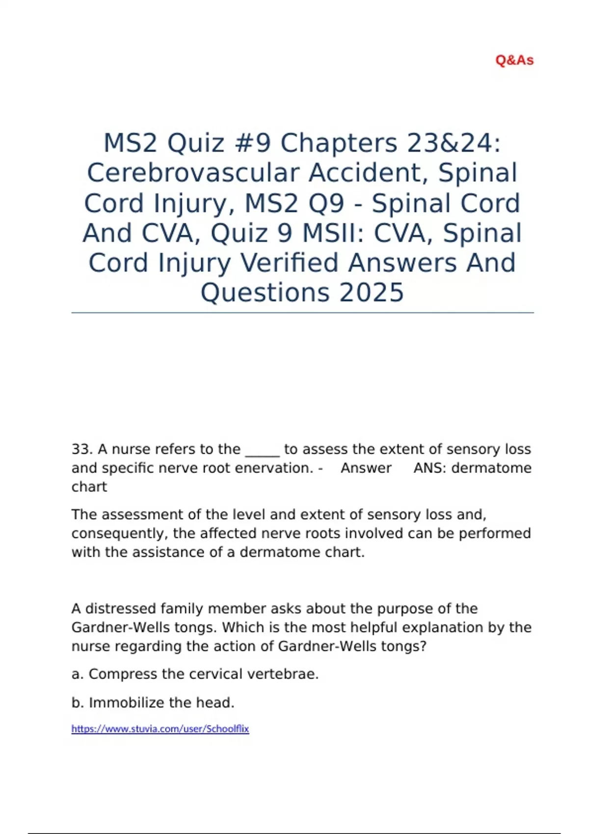 MS2 Quiz #9 Chapters 23&24 Cerebrovascular Accident, Spinal Cord Injury, MS2 Q9 - Spinal Cord ...