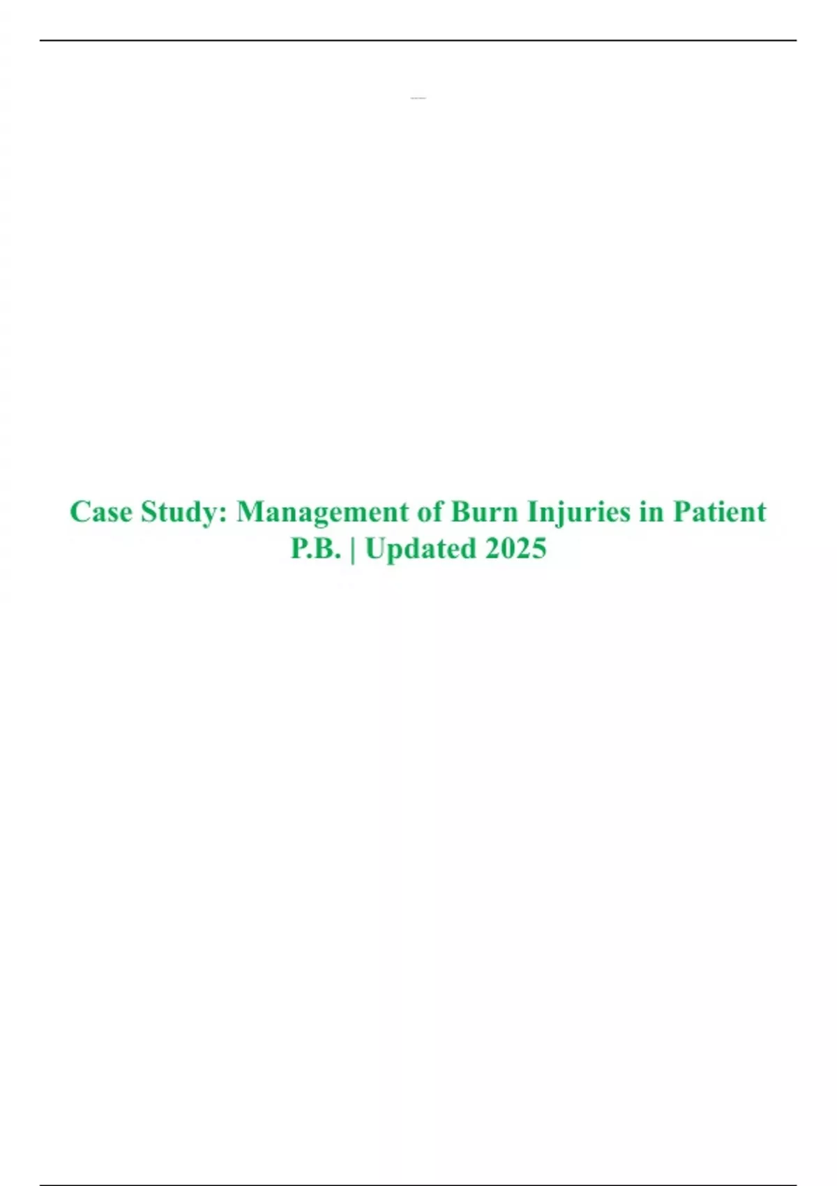 Case Study: Management of Burn Injuries in Patient P.B. | Updated 2025 ...